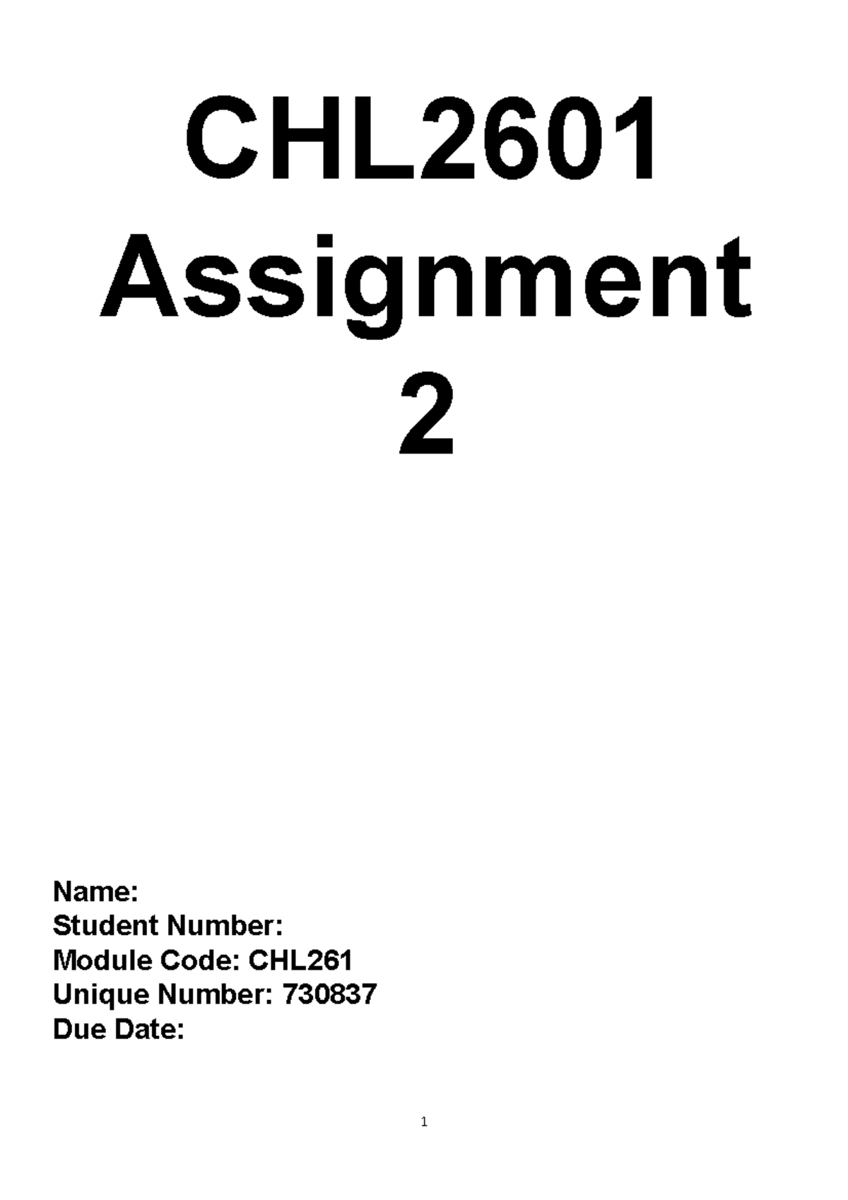 Assignment 2 - CHL Assignment 2 Name: Student Number: Module Code: CHL Unique Number: 730837 Due ...