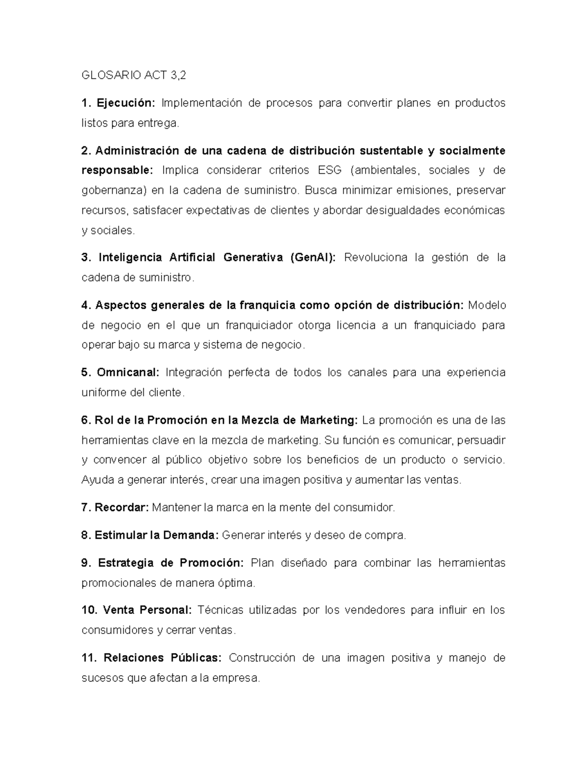 Glosario ACT 3 - GLOSARIO ACT 3, Ejecución: Implementación de procesos para convertir planes en ...