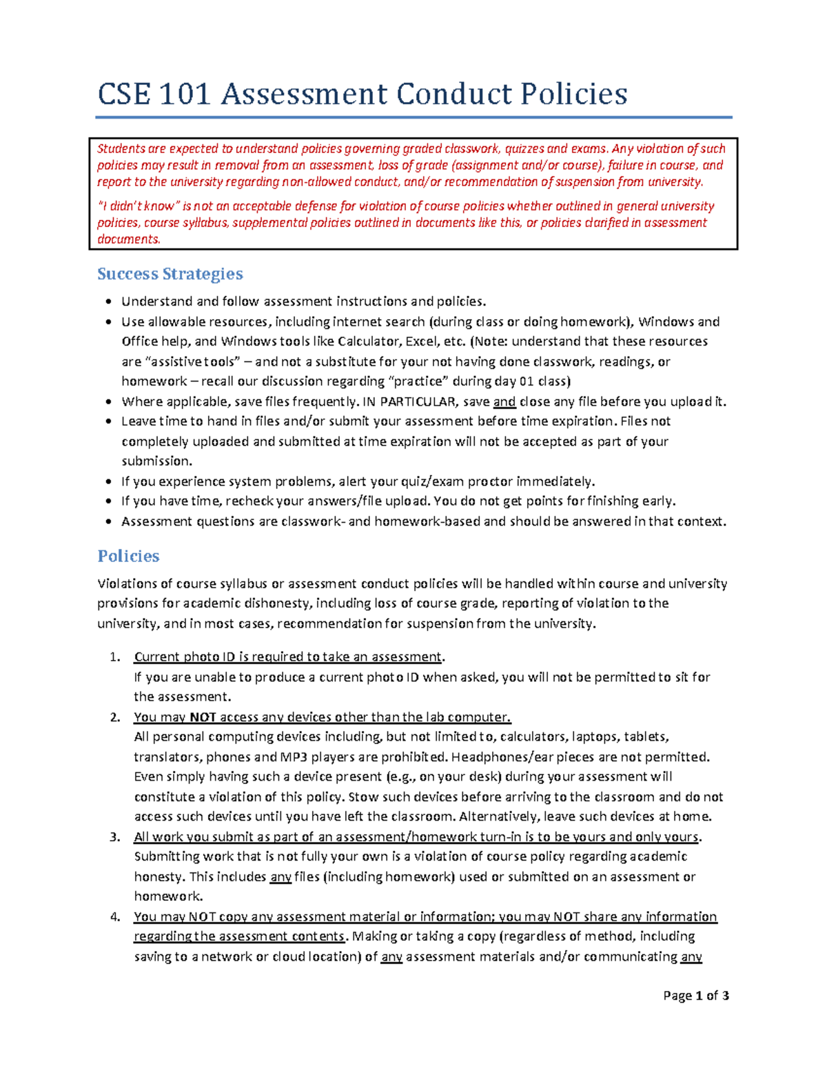 Assessment Conduct Policies - Page 1 of 3 CSE 101 Assessment Conduct Policies Students are ...