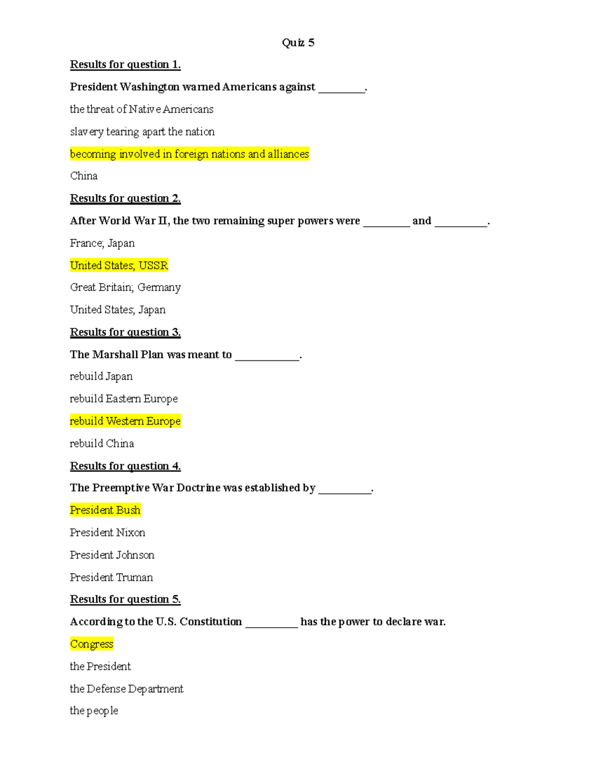 Quiz 5 - Chapter quiz - Quiz 5 Results for question 1. President ...