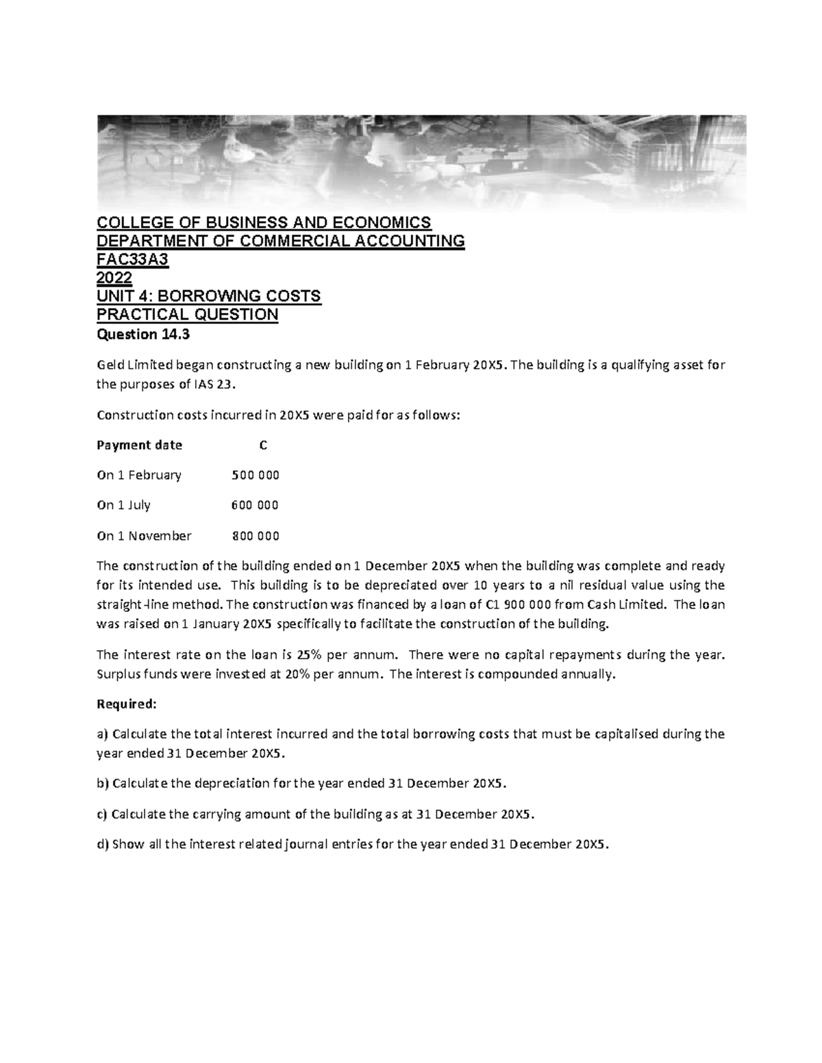 Unit 4 Practical Questions - COLLEGE OF BUSINESS AND ECONOMICS ...