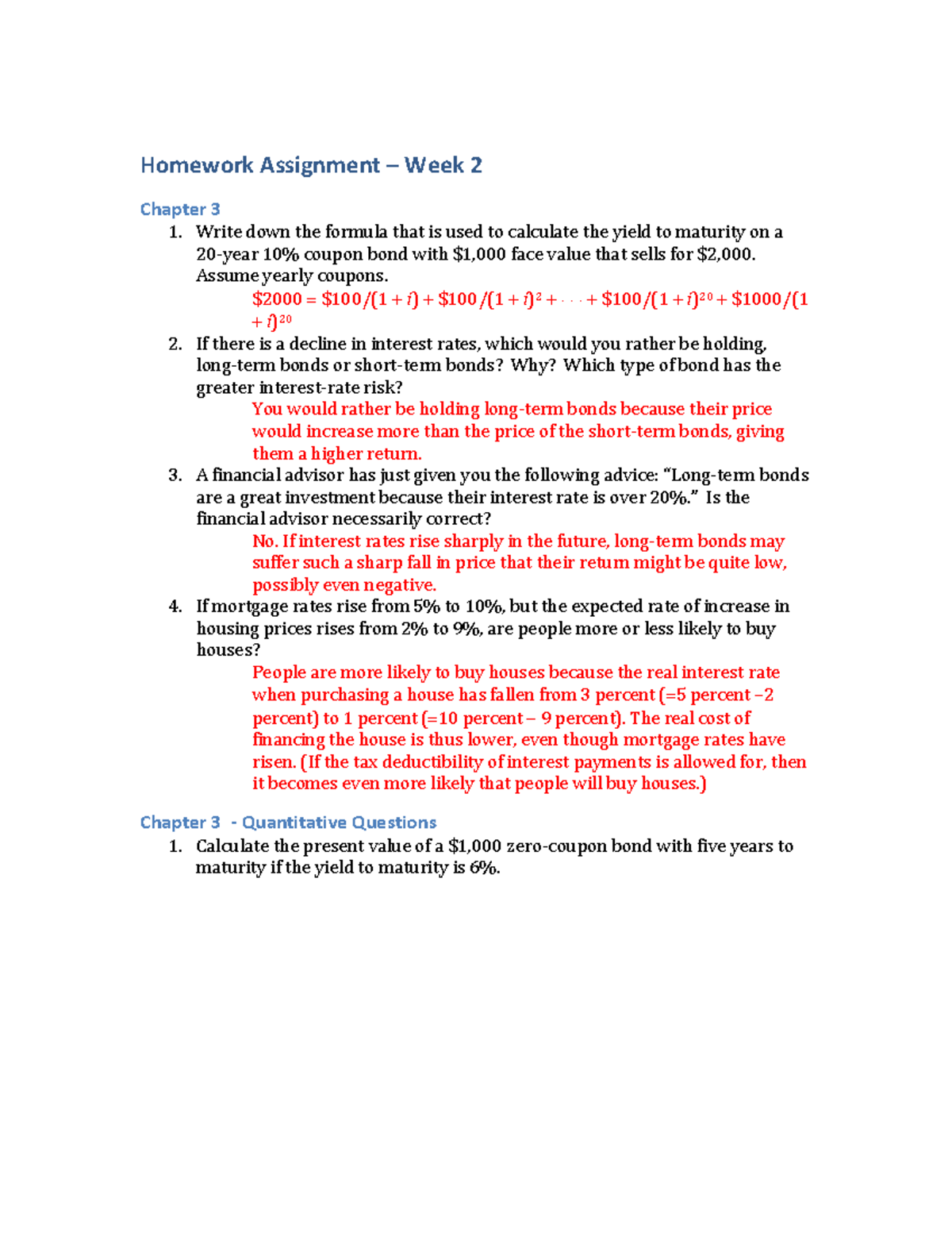 CH 4 Solutions - Homework Assignment – Week 2 Chapter 3 Write down the ...