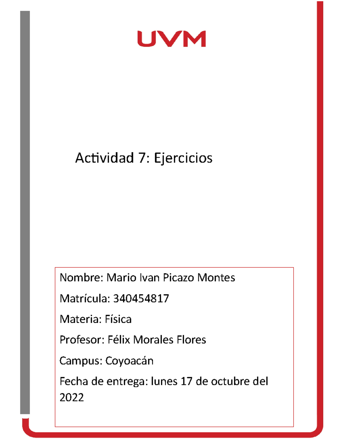 Ultimafisica-1 - waaaaaaaaaaaaaaaaaaaa - Actividad 7: Ejercicios Nombre ...