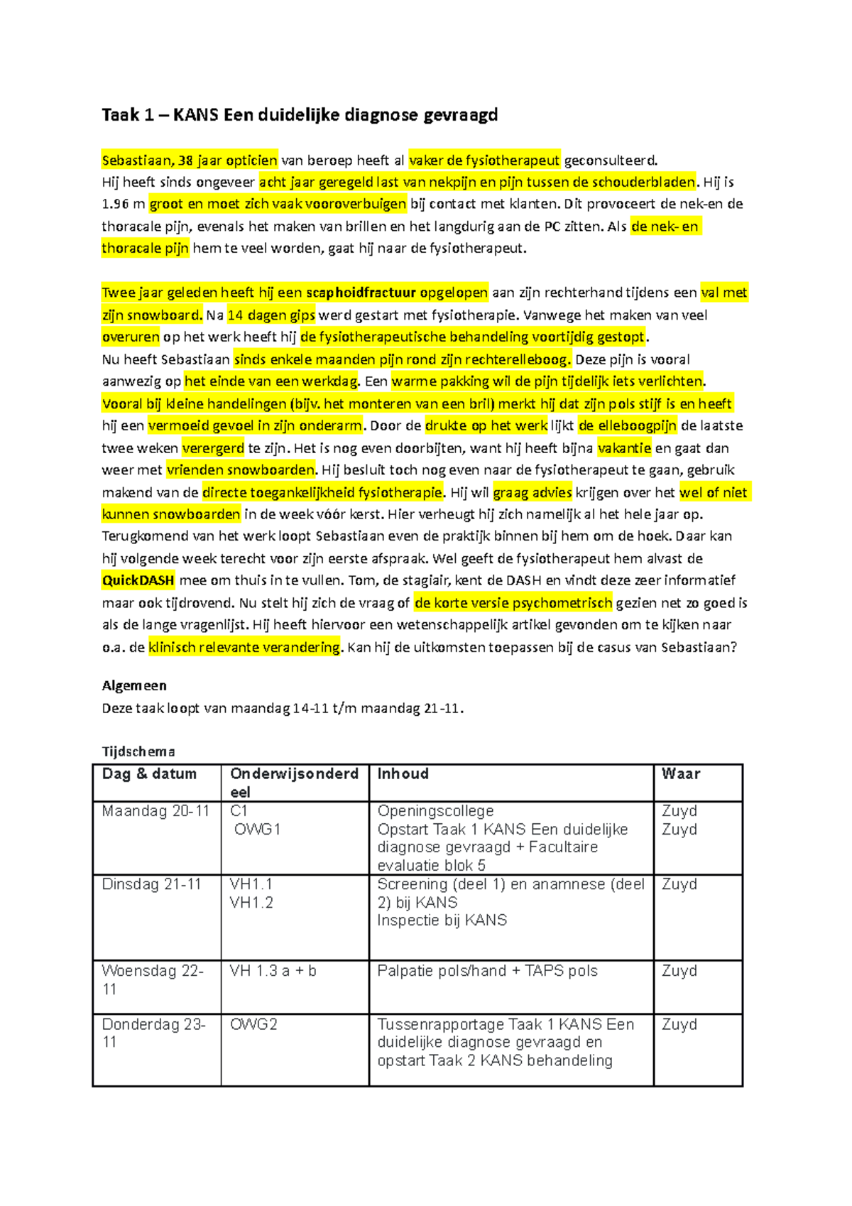 Kopie van Taak 1 KANS Een duidelijke diagnose gevraagd STUD - Taak 1 ...