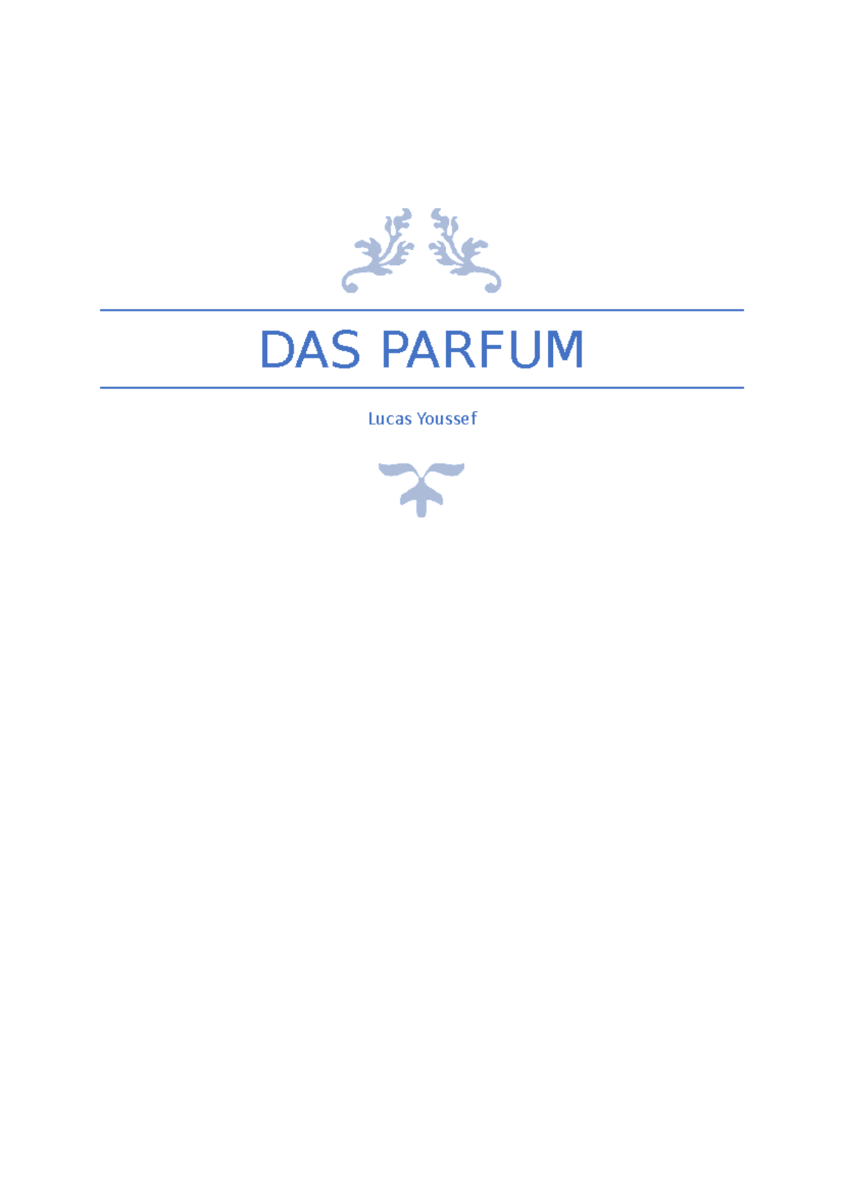 Das parfum - DAS PARFUM Lucas Youssef Feitelijke gegevens Auteur ...