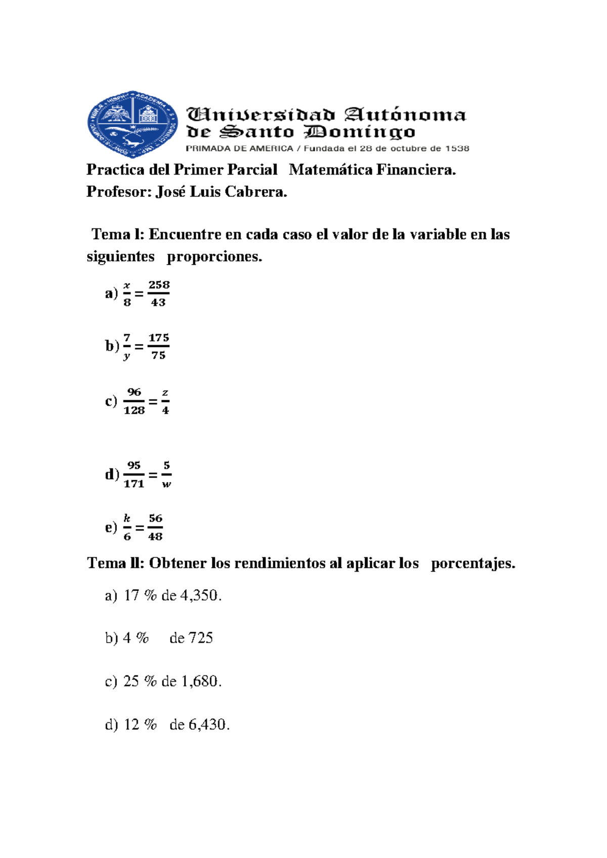Practica para el 1er Parcial Matemática Financiera 1er semetre uasd - Practica del Primer ...