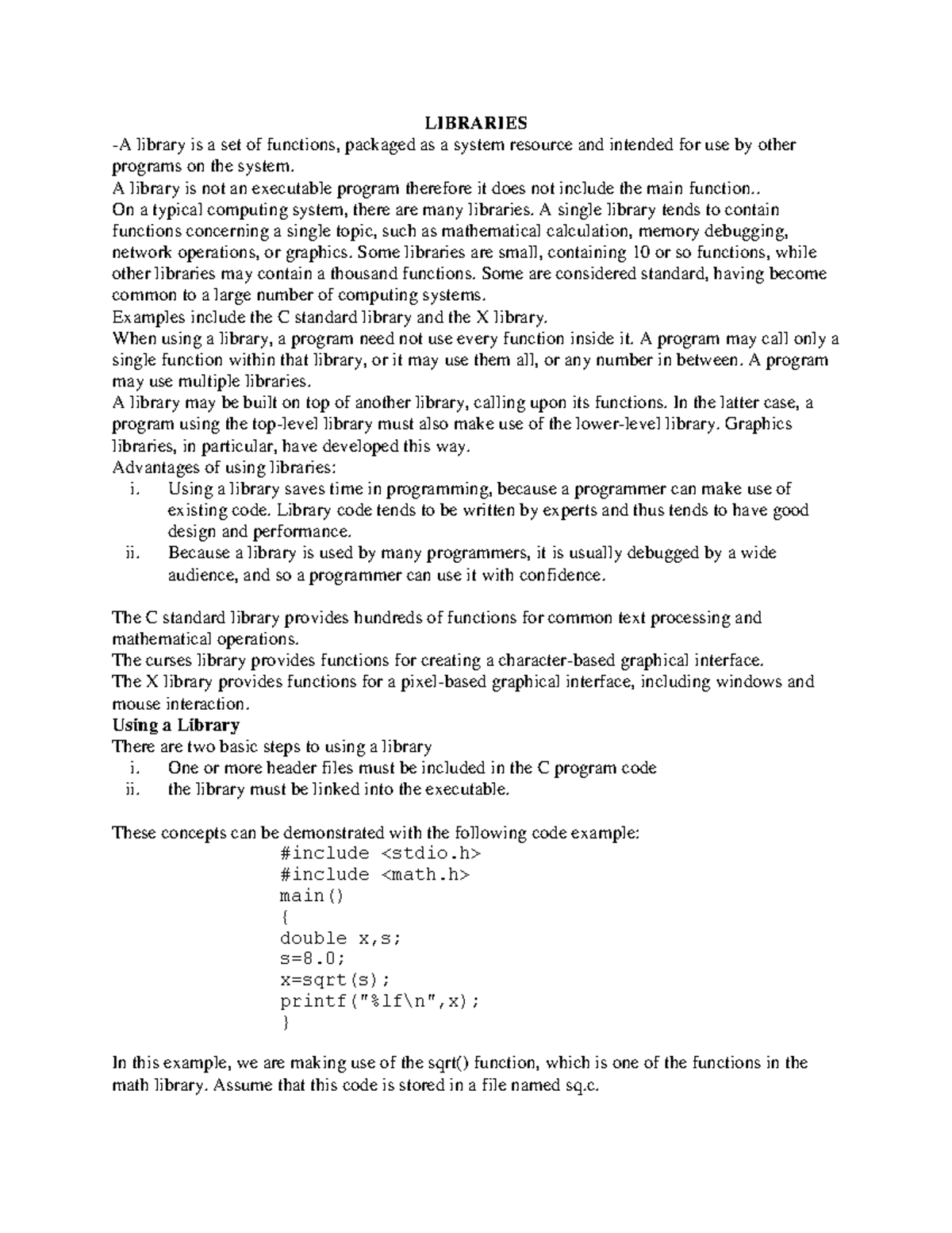 Libraries - LIBRARIES -A library is a set of functions, packaged as a ...