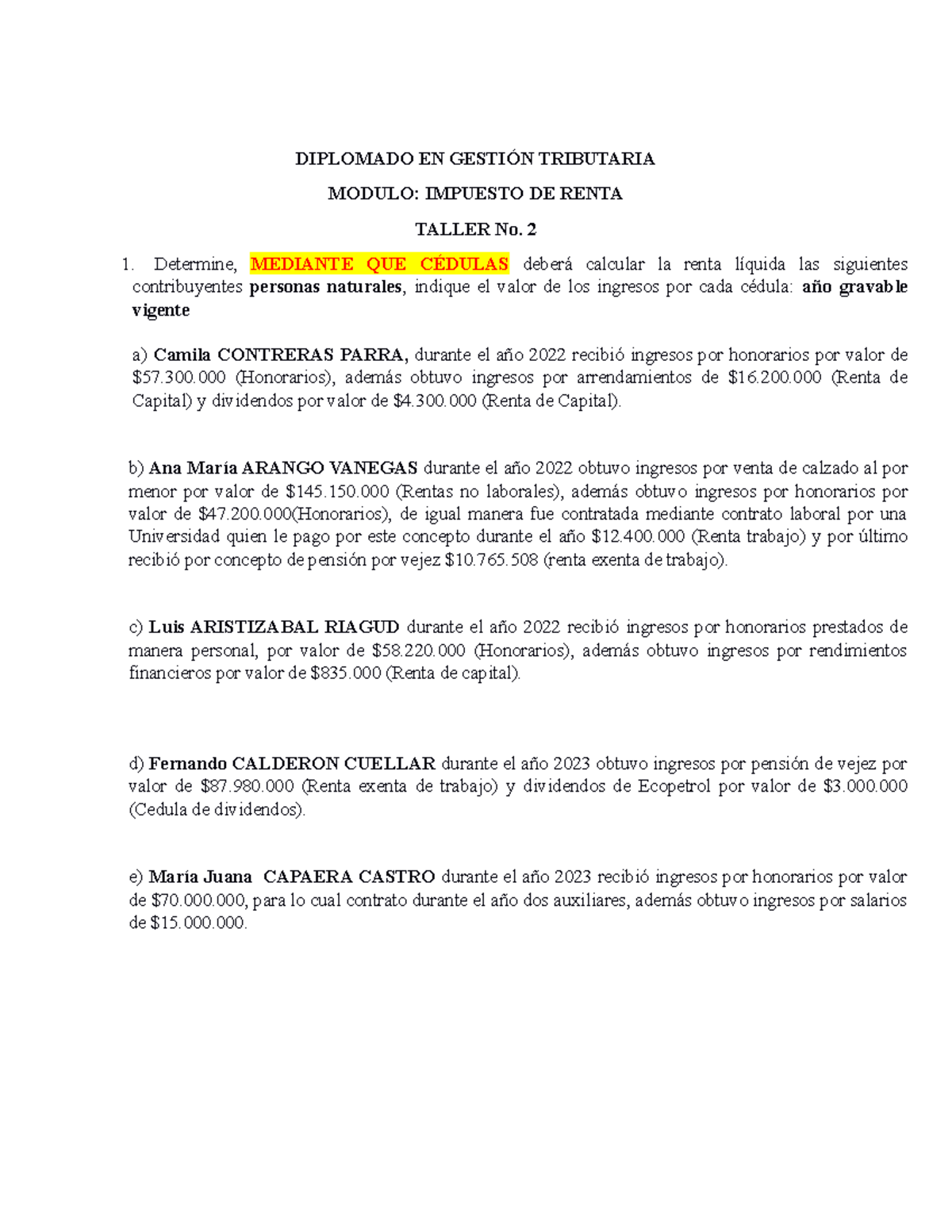 Mod 1 renta Taller 2 Cedula y Renta Liquida - DIPLOMADO EN GESTIÓN ...