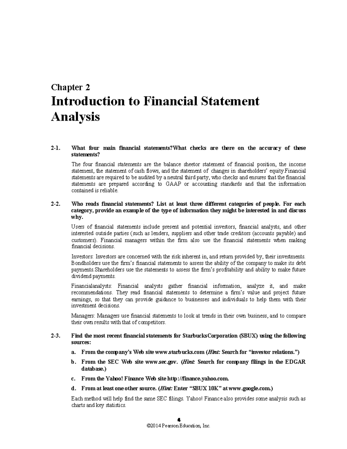 BD3 SM02 GE - yes - Chapter 2 Introduction to Financial Statement Analysis 2-1. What four main ...