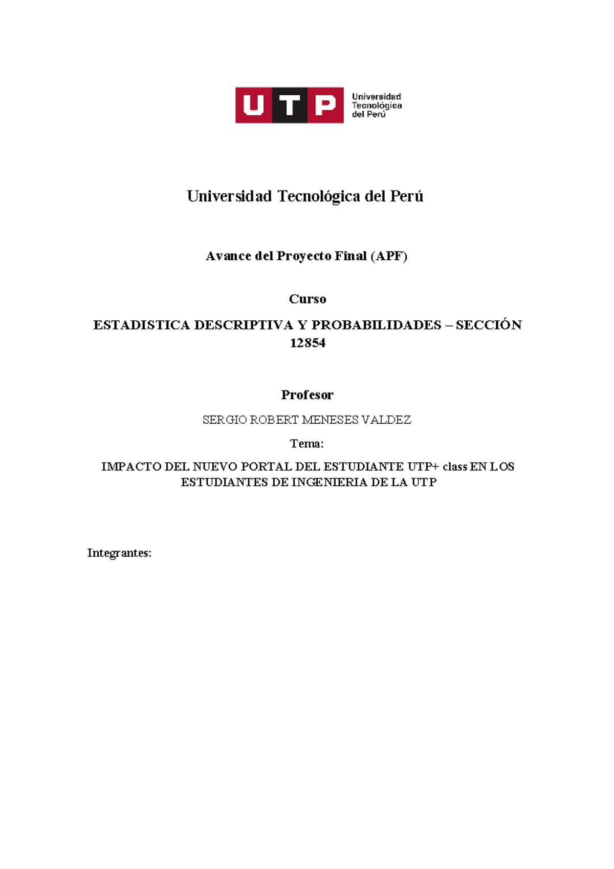 Avance 2.0 - Universidad Tecnológica del Perú Avance del Proyecto Final (APF) Curso ESTADISTICA ...