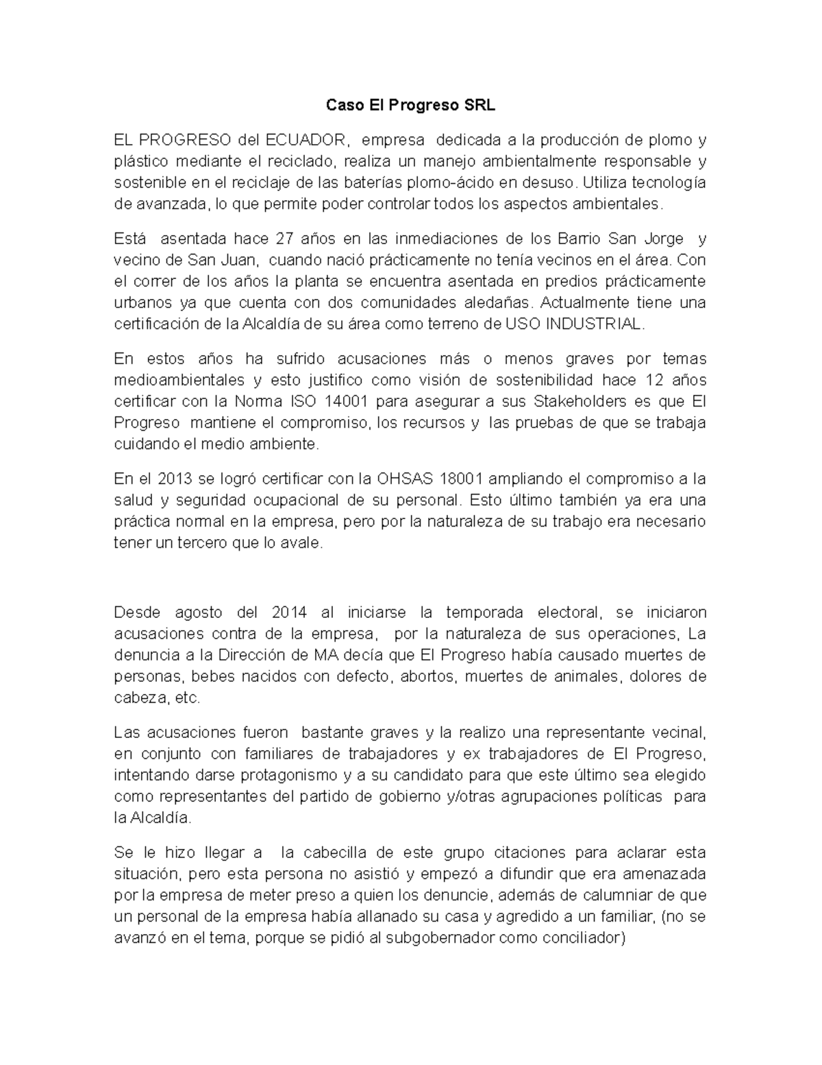 Caso El Progreso SRL - Utiliza tecnología de avanzada, lo que permite poder controlar todos los ...