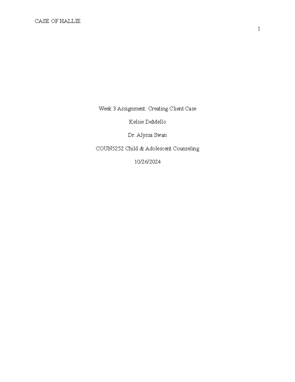 Kelsie De Mello u3a1 Creating Client Case - 1 Week 3 Assignment ...