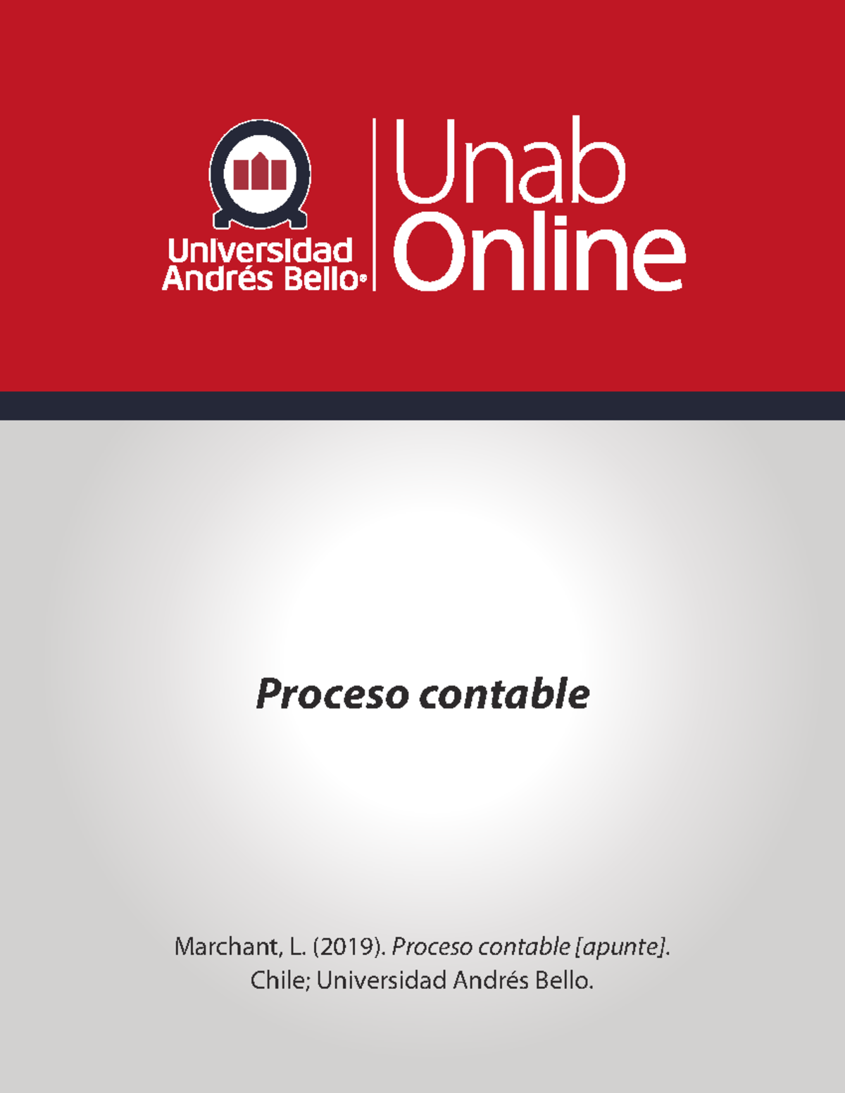 ICAD104 S4 Proceso - apunte - Proceso contable Marchant, L. (2019 ...