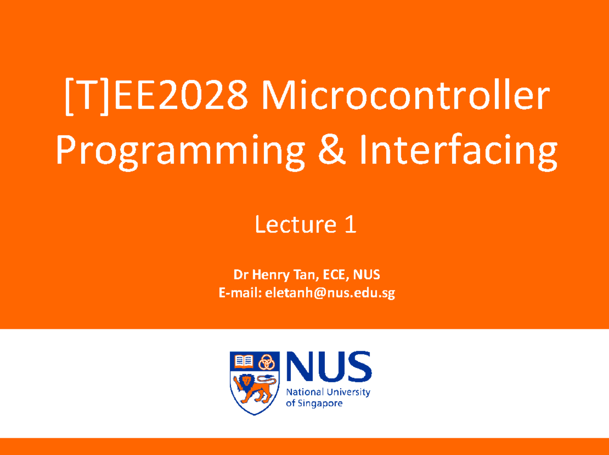 (T)EE2028 2010 Lecture 1 Intro and Concepts - Dr Henry Tan, ECE, NUS E-mail: eletanh@nus.edu ...