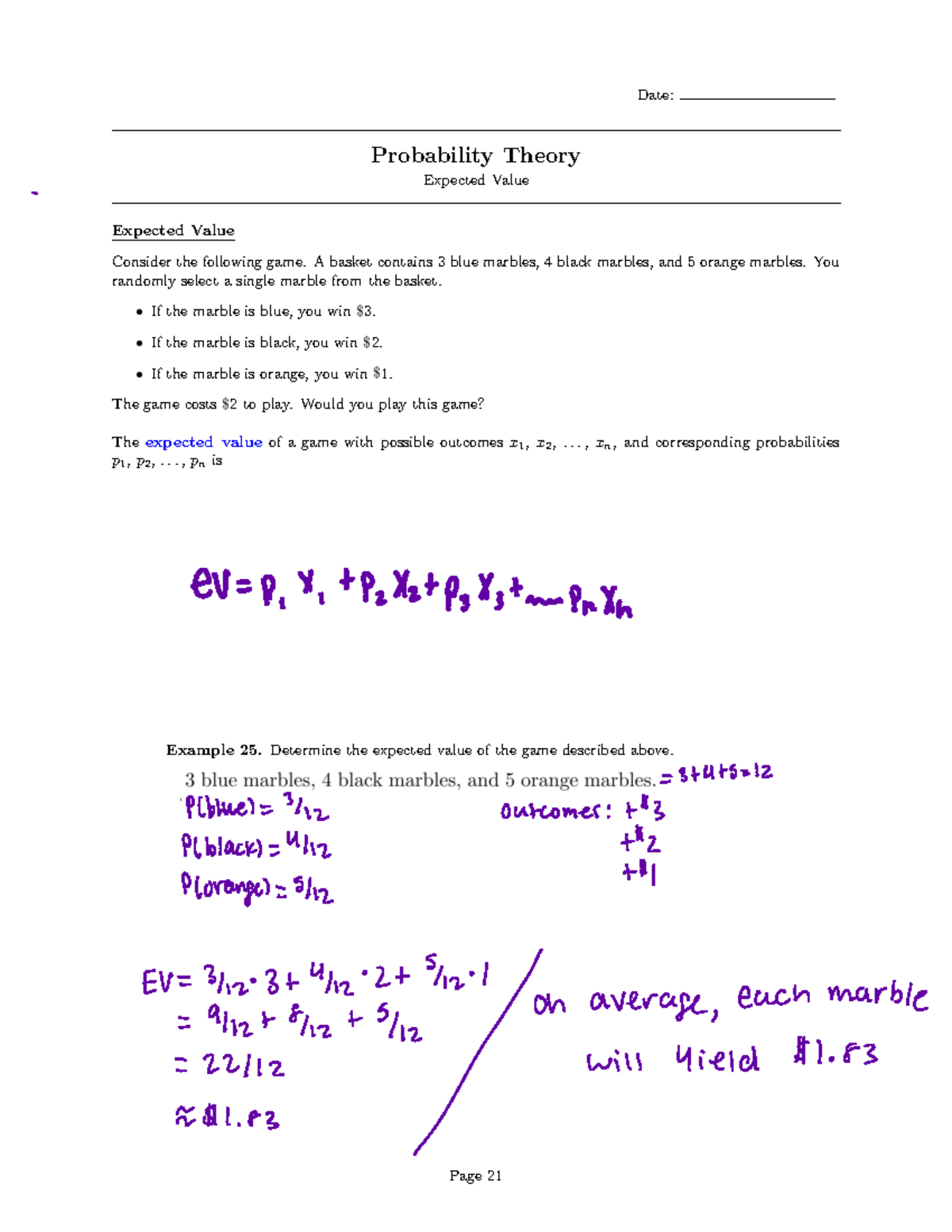 Probability theory + counting principles 21 - Date: Probability Theory Expected Value Expected ...