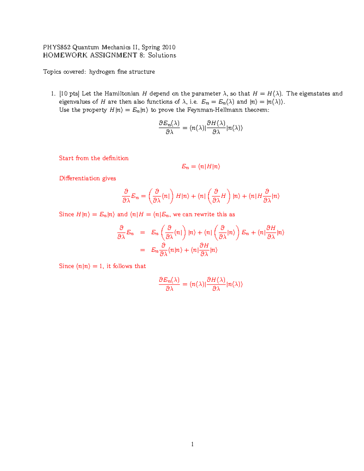 852 2010 hw8 Solutions - PHYS852 Quantum Mechanics II, Spring 2010 HOMEWORK ASSIGNMENT 8 ...