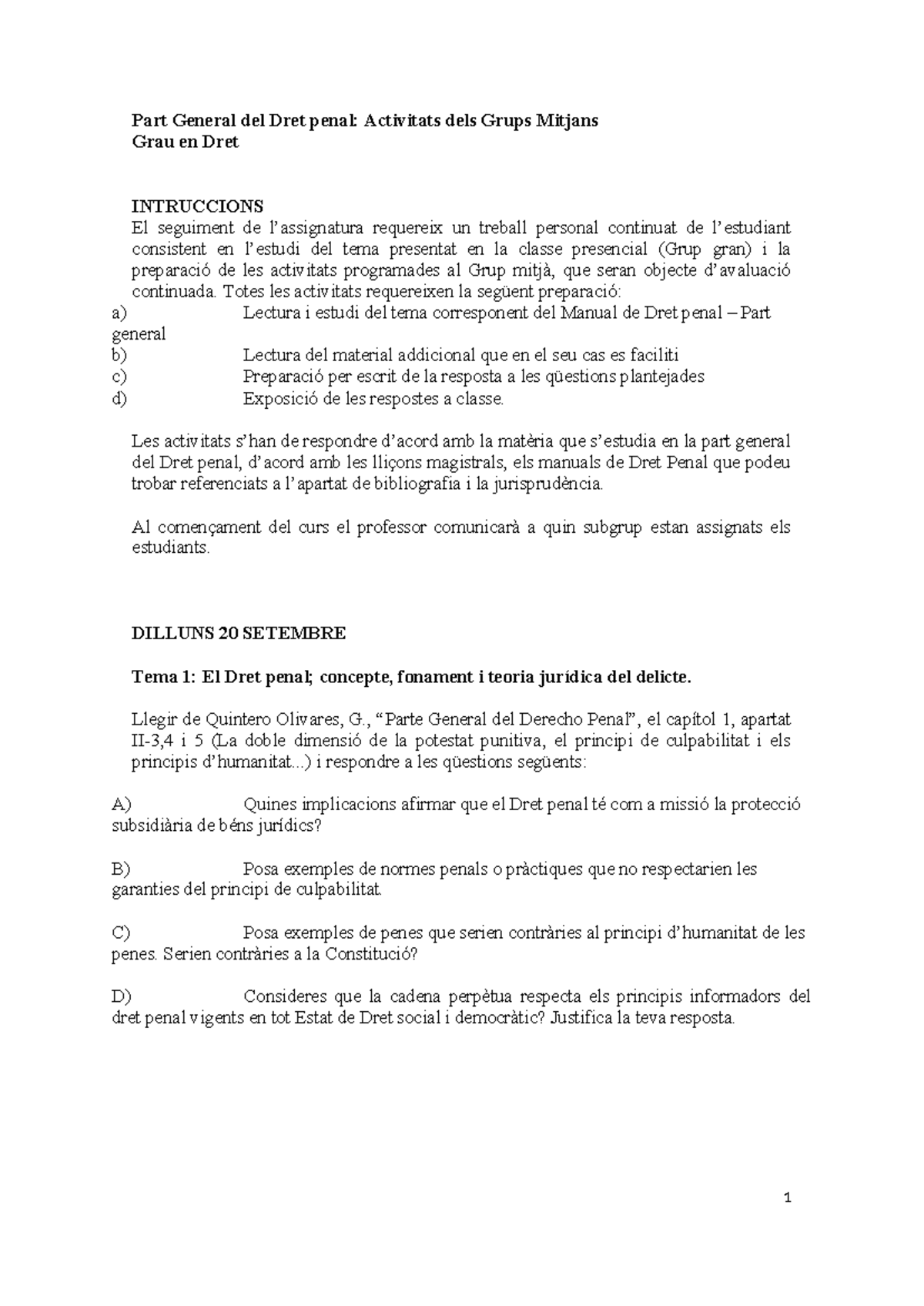 Activitats Dret Penal PG 2021-2022 Grau Dret - Part General del Dret ...