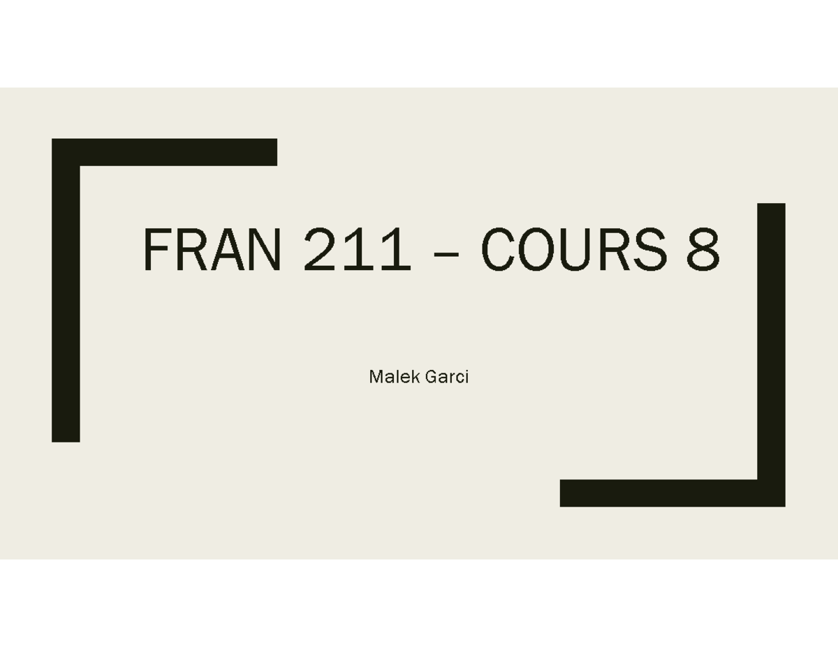 FRAN 211 - Cours 8 - french elementary introduction documents - FRAN ...