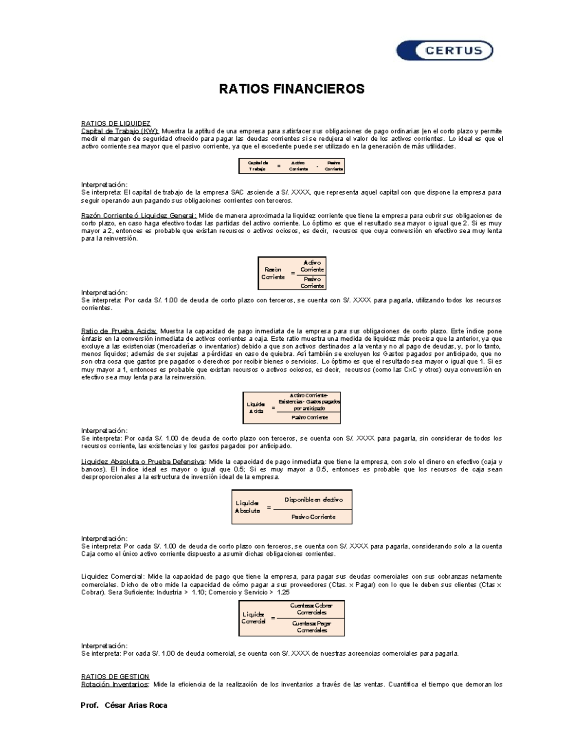 Hoja resumen de ratios - RATIOS FINANCIEROS RATIOS DE LIQUIDEZ Capital de Trabajo (KW): Muestra ...