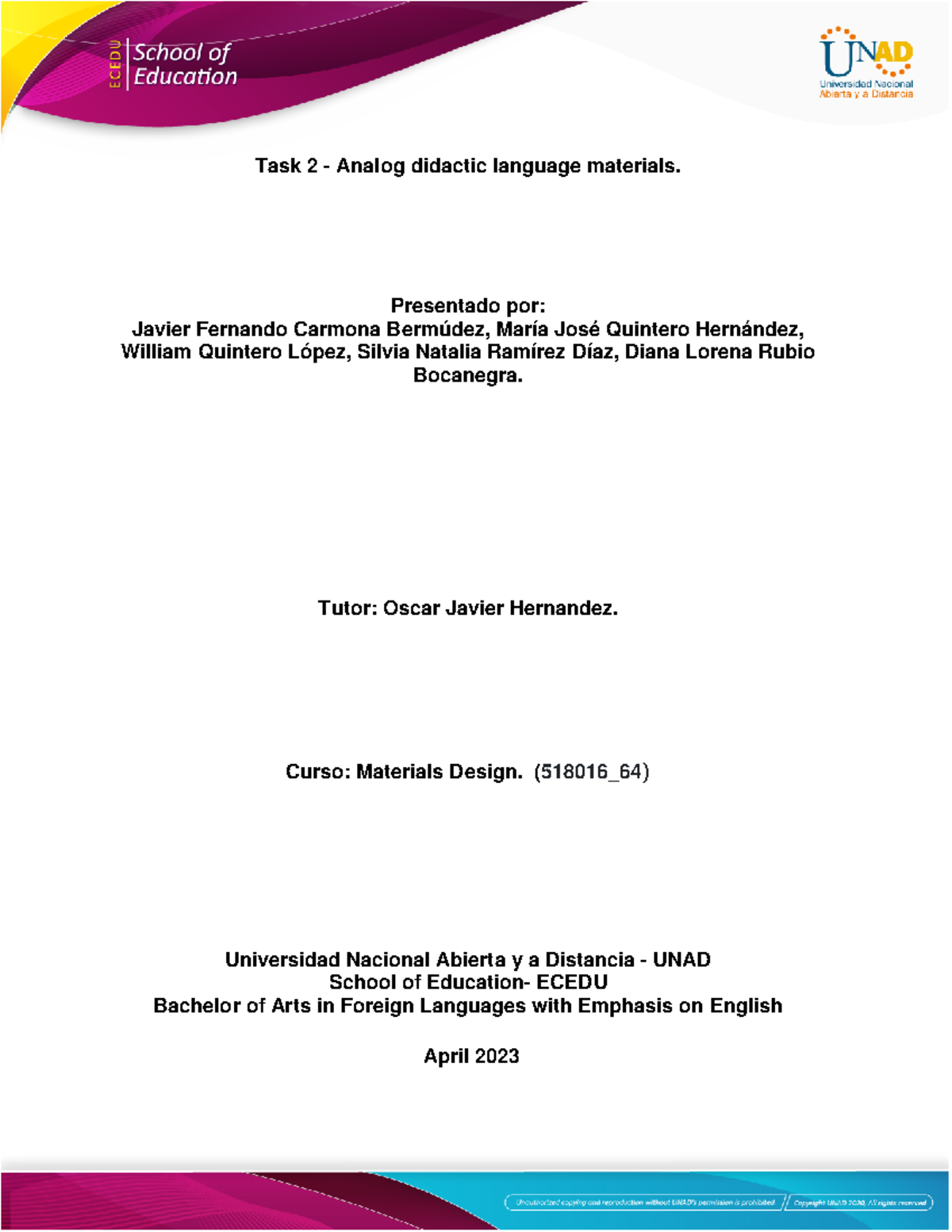 Task 2 Group (518016 64) - Task 2 - Analog didactic language materials. Presentado por: Javier ...