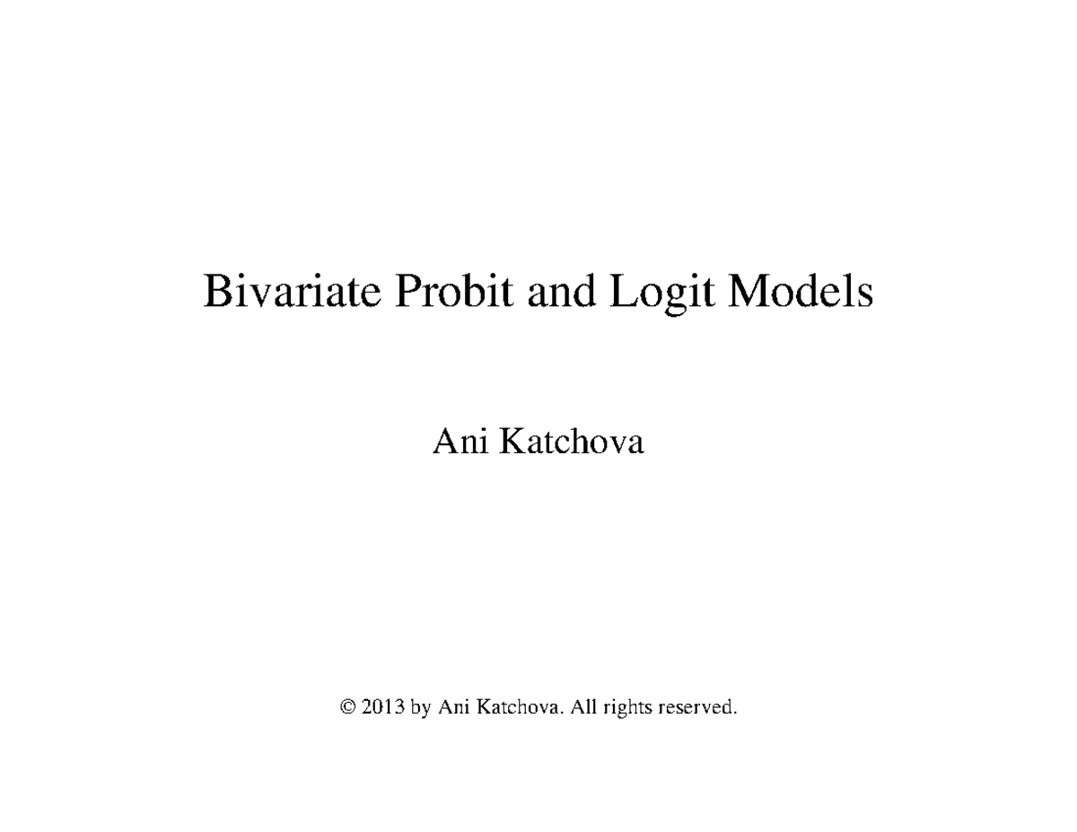 Bivariate Probit and Logit Models - All rights reserved. 2 Bivariate Probit and Logit Models ...