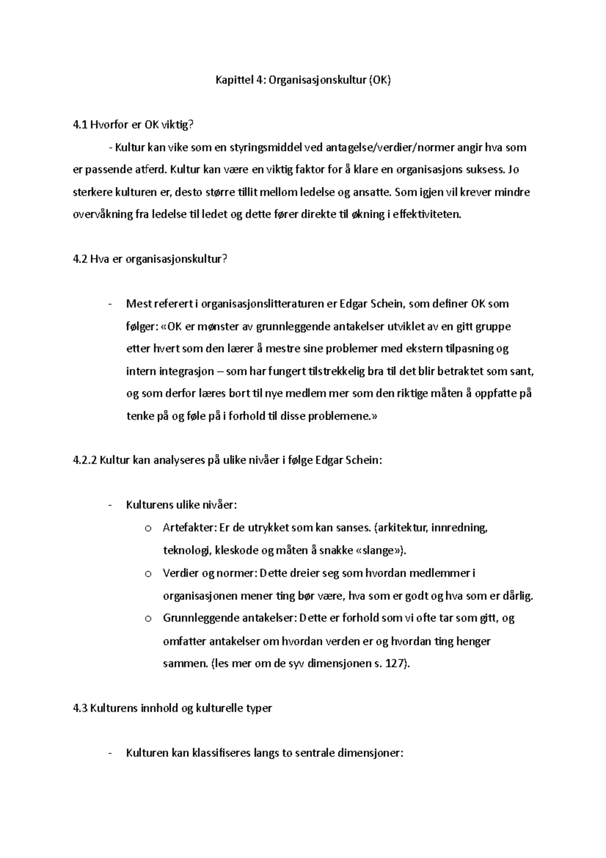 Kapittel 4 Organisasjonskultur - Kapittel 4: Organisasjonskultur (OK) 4 Hvorfor er OK viktig ...