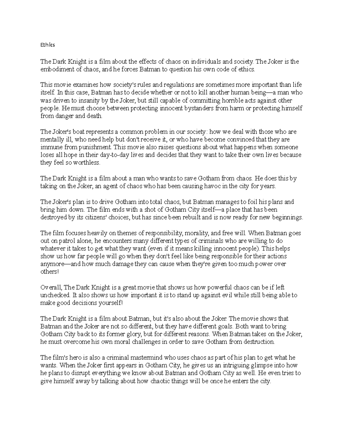 Ethics reflection utilitarian - Ethics The Dark Knight is a film about ...