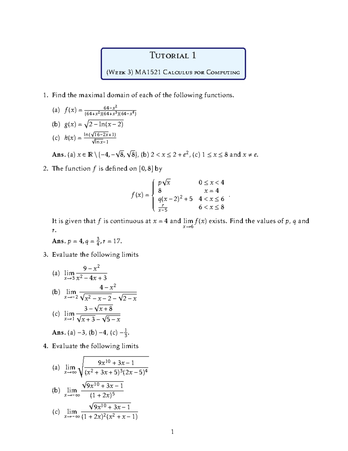 Tutorial 1 - Tutorial 1 (Week 3) MA1521 Calculus for Computing Find the maximal domain of each ...