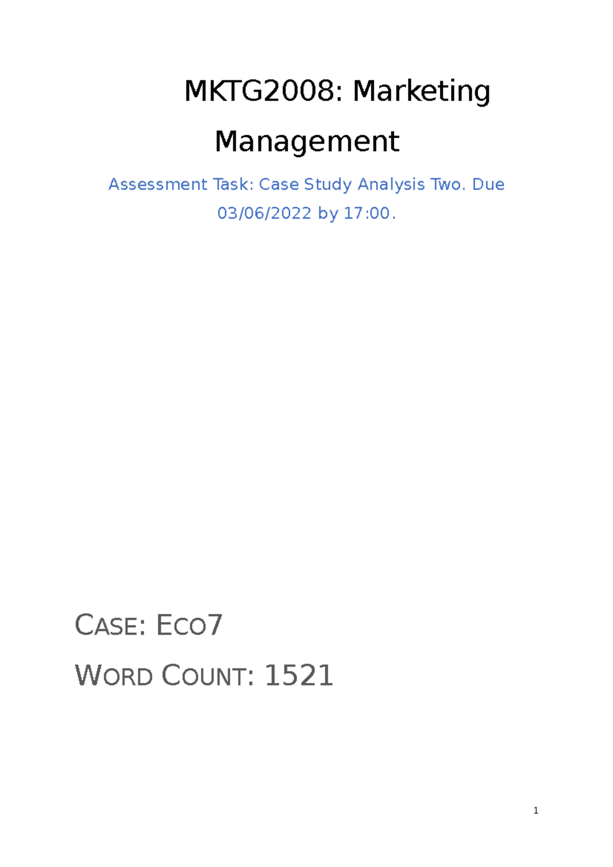 MKTG2008 Case Two Eco7 - case study assignment 2: eco7 - MKTG2008 ...