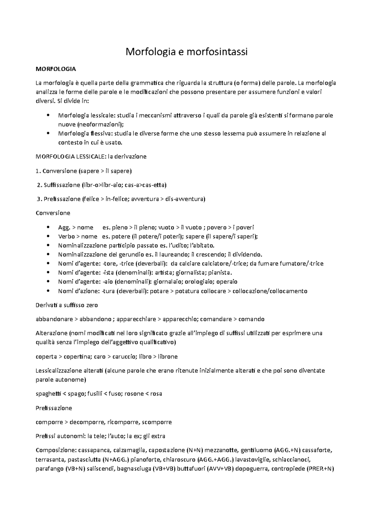 Morfologia e morfosintassi - Morfologia e morfosintassi MORFOLOGIA La morfologia è quella parte ...