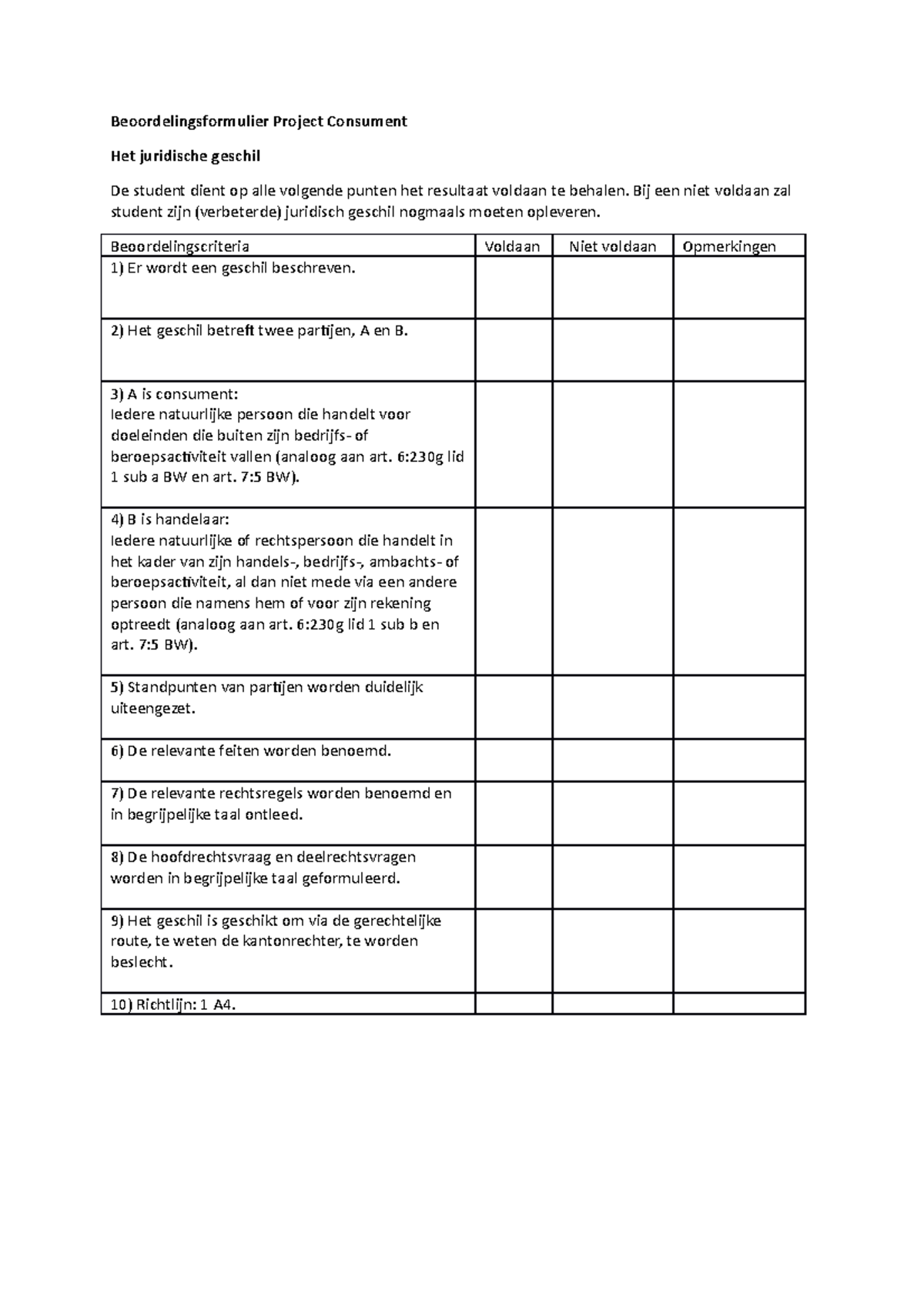 Beoordelingsformulier juridisch geschil - Beoordelingsformulier Project Consument Het juridische ...