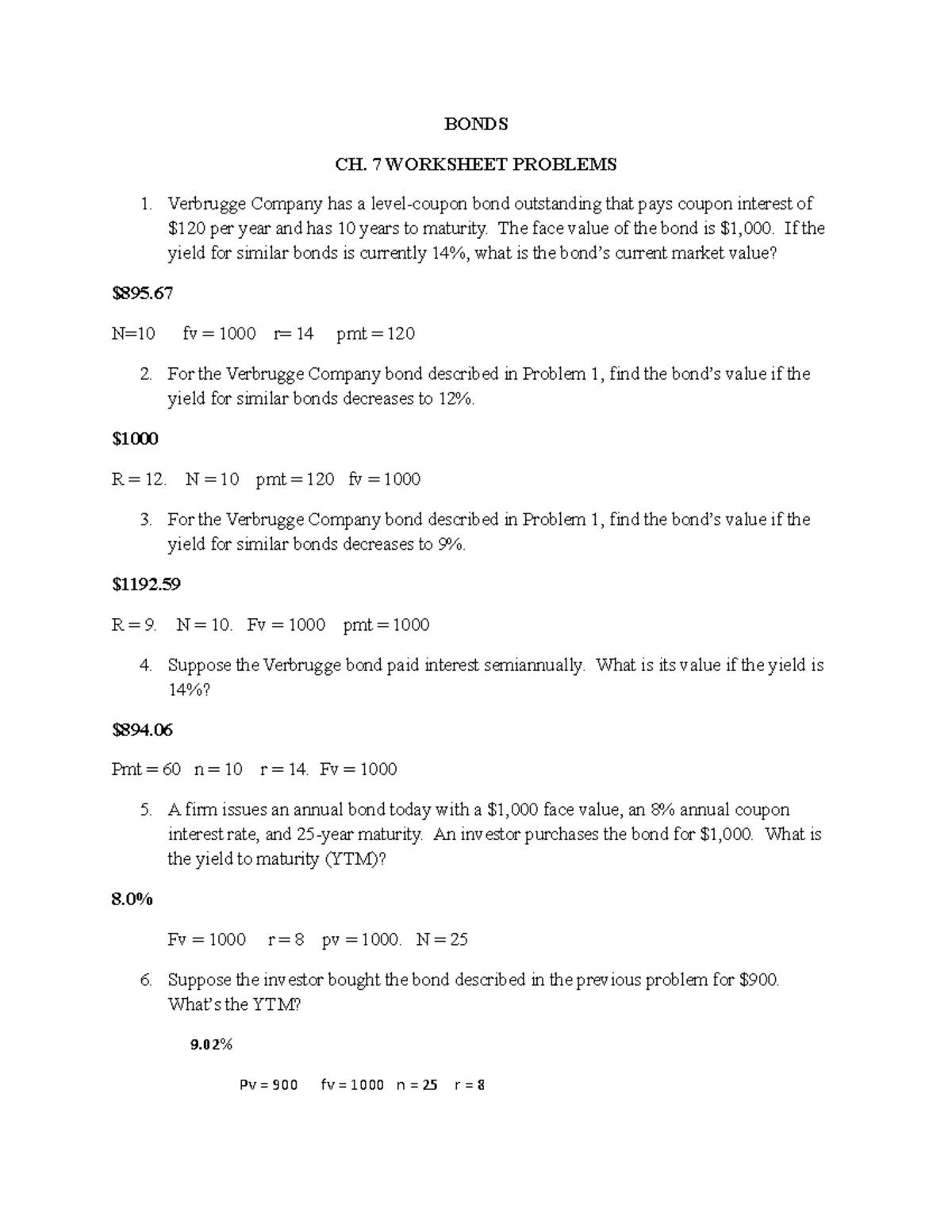 Ch7 worksheet bonds - ch 7 - BONDS CH. 7 WORKSHEET PROBLEMS Verbrugge Company has a level-coupon ...