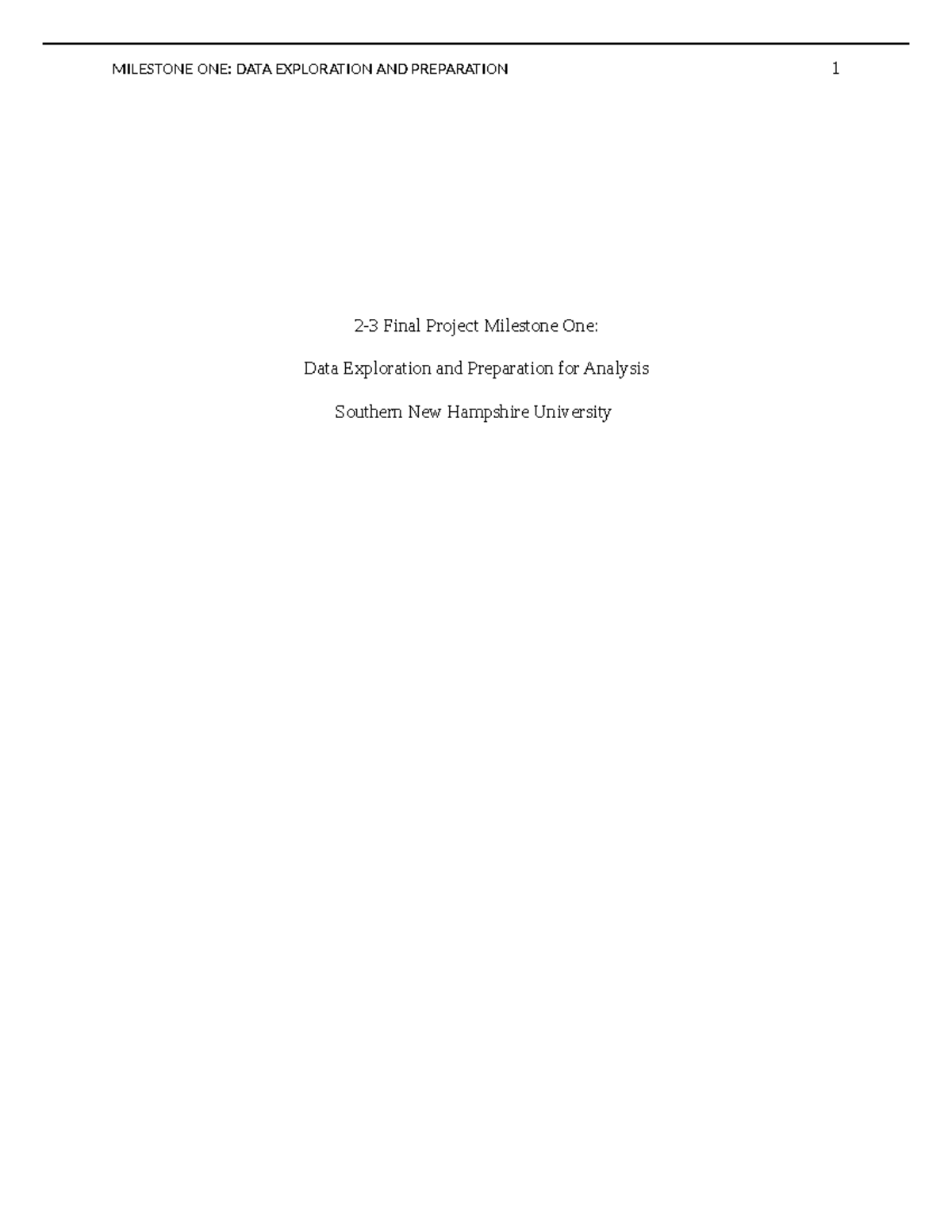 Final Project Milestone One Data Exploration and Preparation Analysis - 2-3 Final Project ...