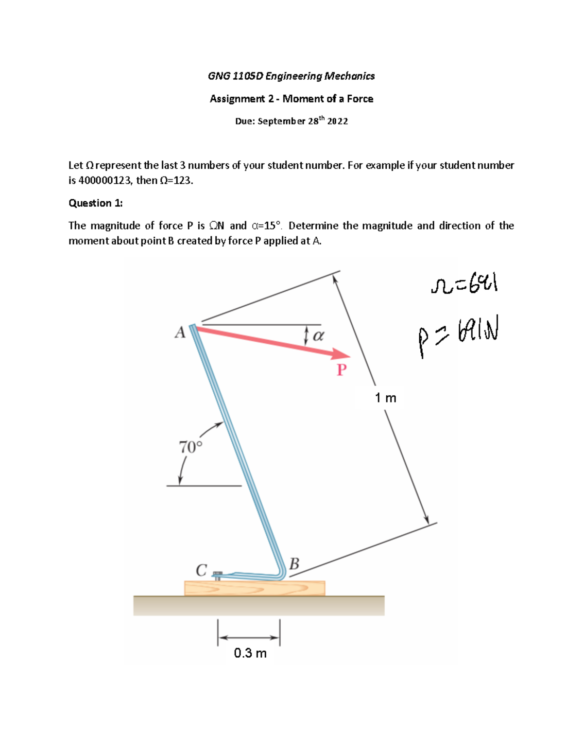 Assignment 2 - GNG 1105D Engineering Mechanics Assignment 2 - Moment of a Force Due: September ...