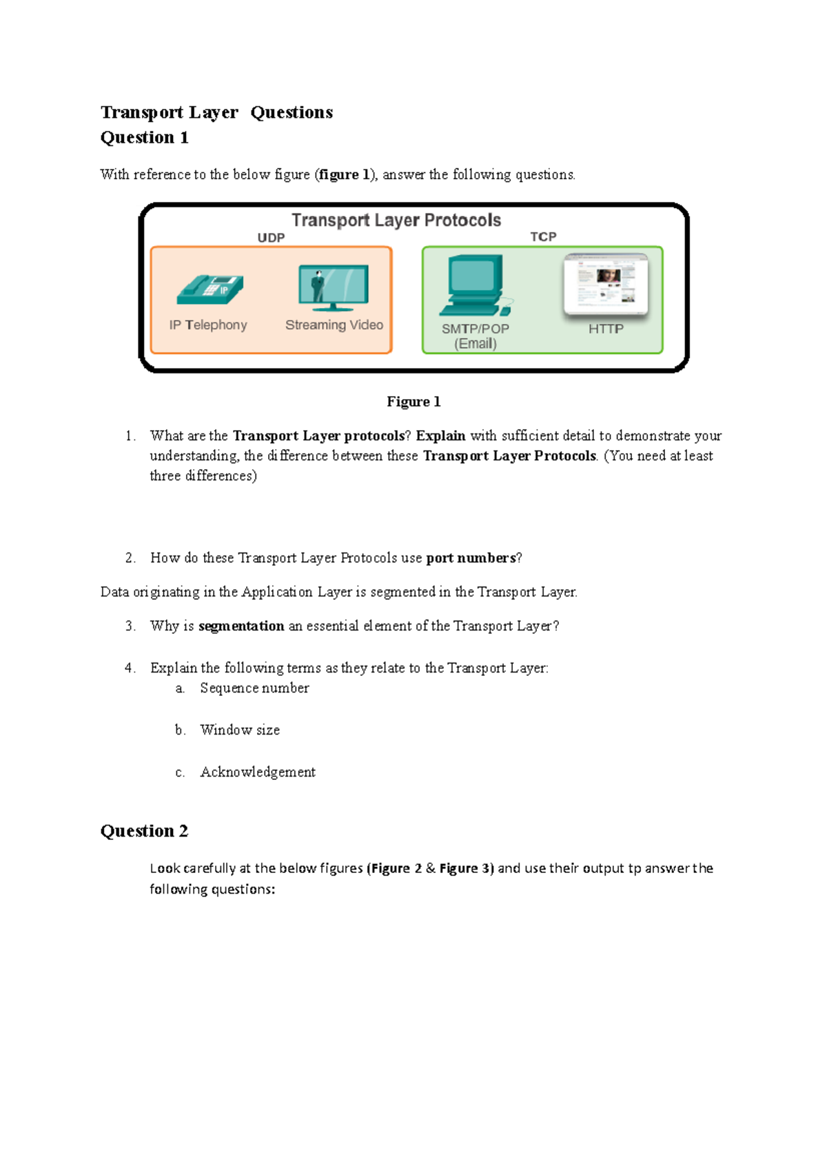Transport Layer Questions Question 1 - Figure 1 What are the Transport ...