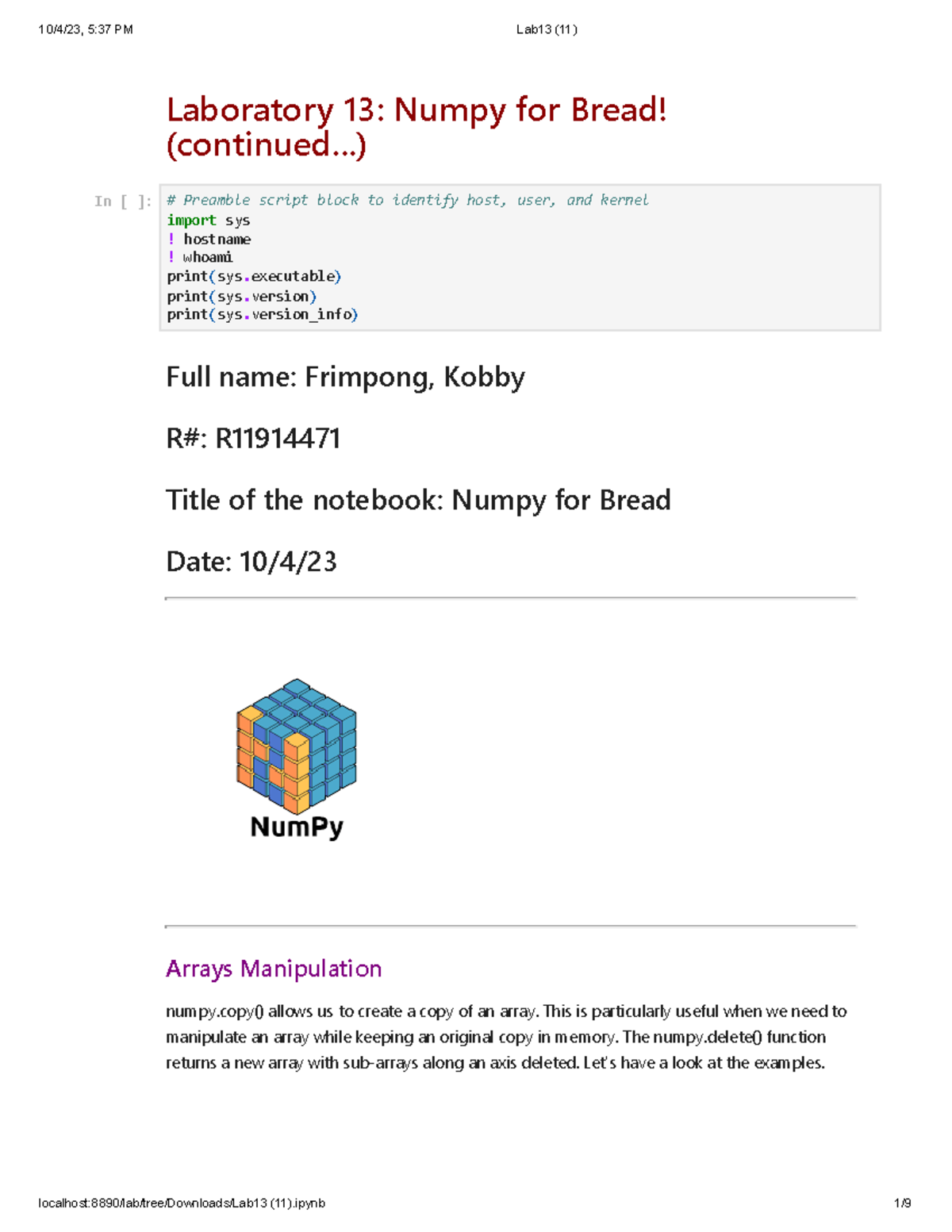 Kobby's Lab13 - Jupyter Lab - Laboratory 13: Numpy for Bread! (continued...) Full name: Frimpong ...