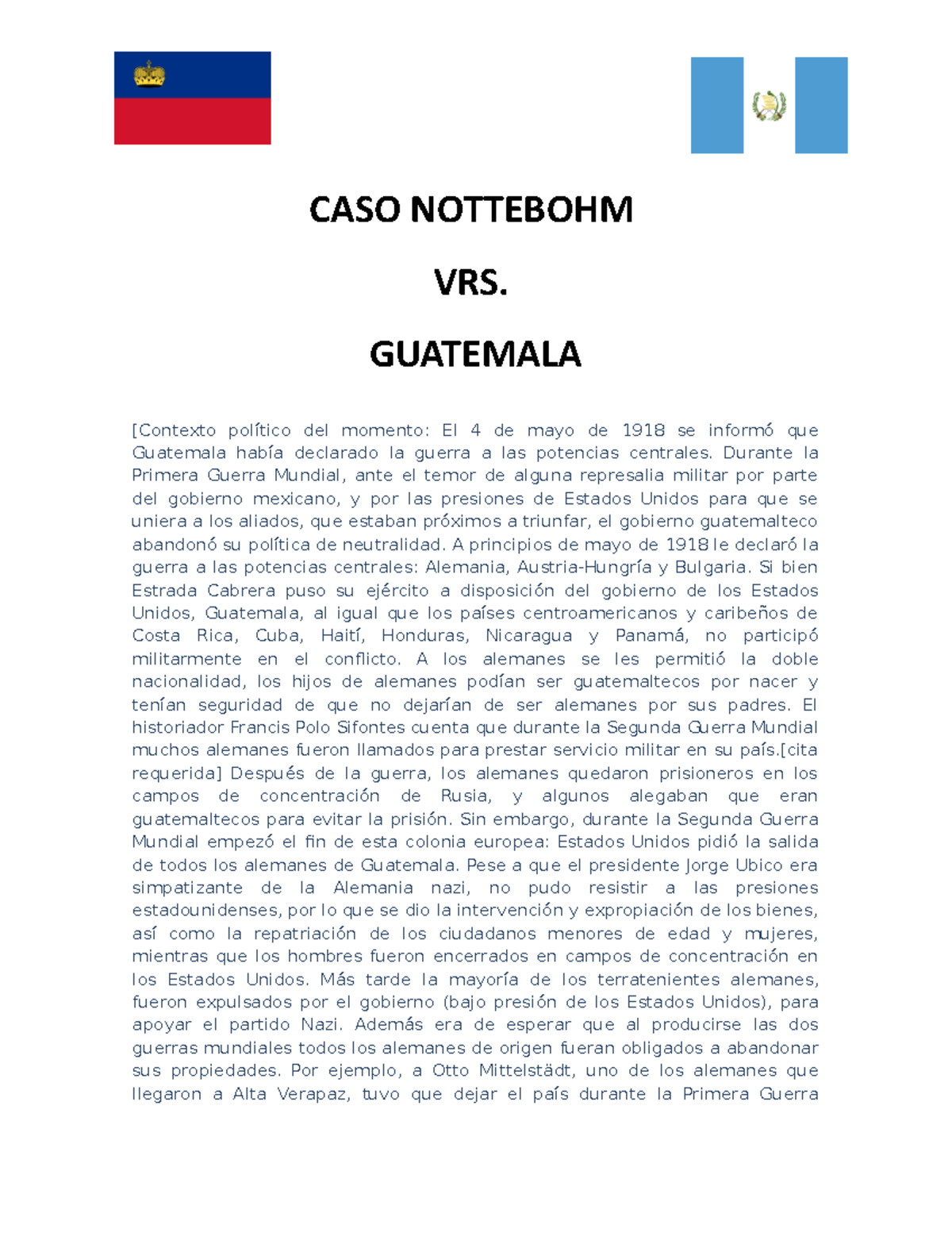CASO Nottebohm - CASO NOTTEBOHM VRS. GUATEMALA [Contexto político del ...