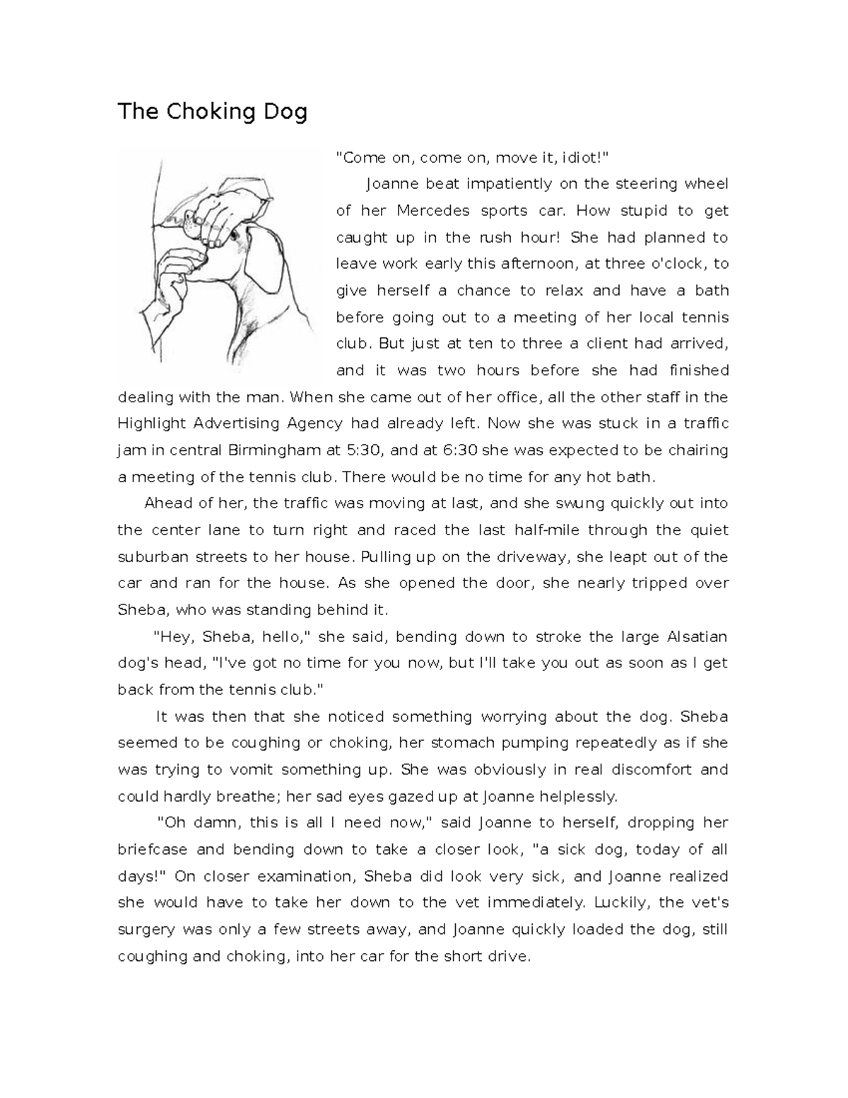 The Choking Dog - Reading comprehension - The Choking Dog "Come on ...