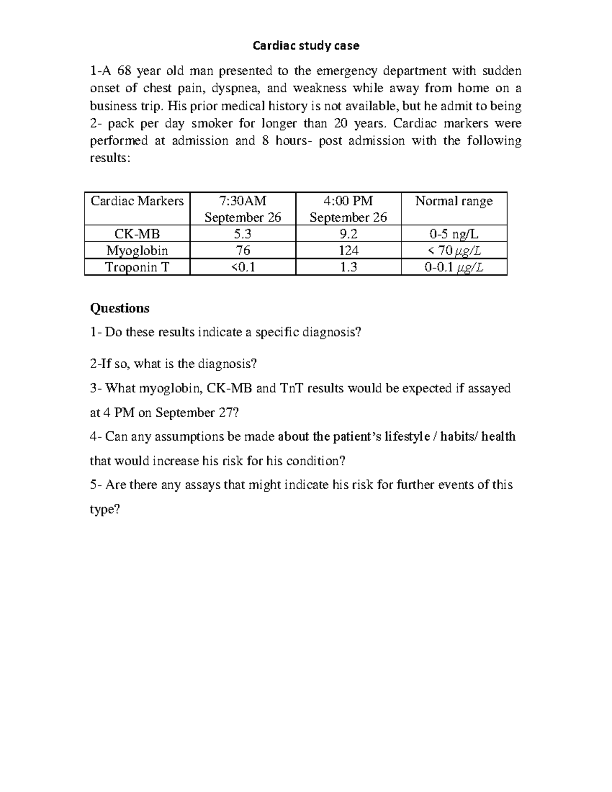 Case study - Cardiac study case 1 -A 68 year old man presented to the ...