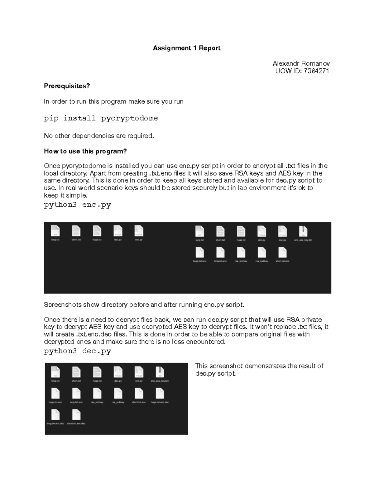 Assignment 1 - How to use this program? Once pycryptodome is installed ...