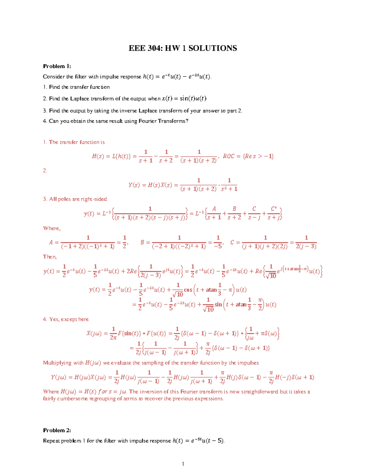 HW1 sol - HW1 sol - EEE 304: HW 1 SOLUTIONS Problem 1: Consider the filter with impulse response ...