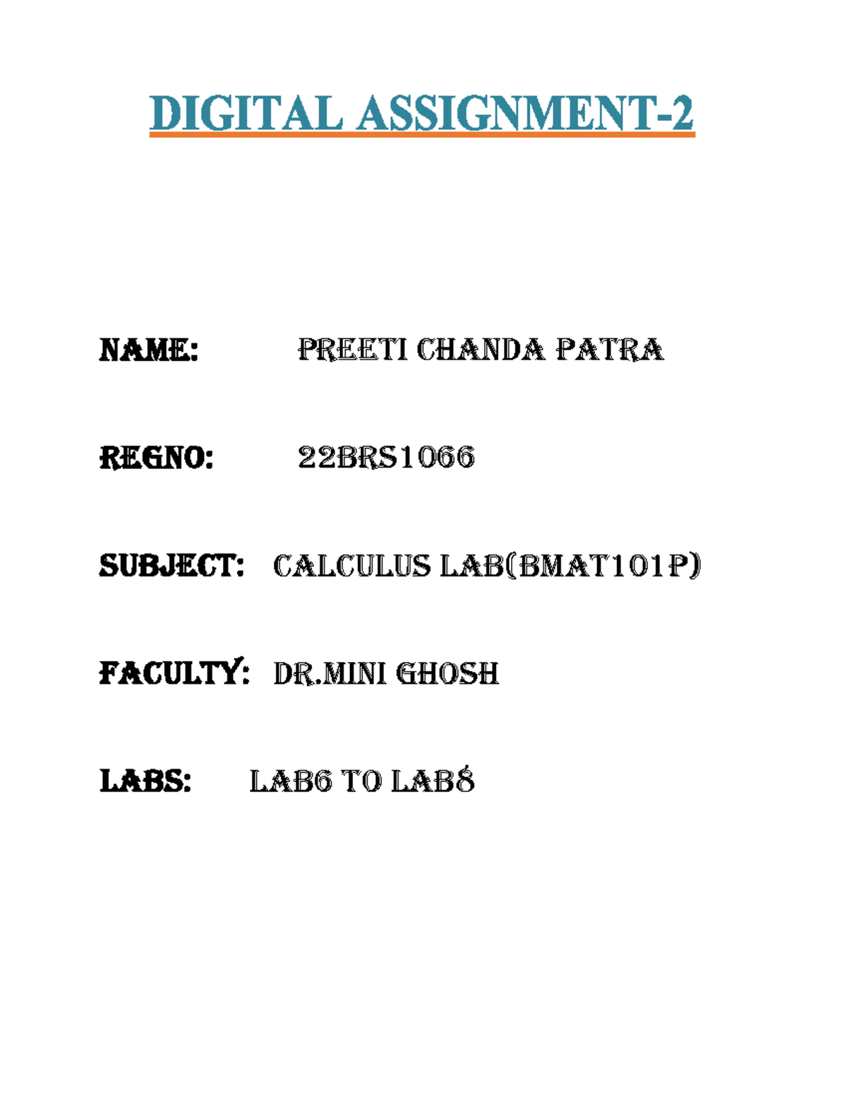 Digital Assignment-2 Matlab 22BRS1066 - NAME: Preeti Chanda Patra RegNo: 22BRS SUBJECT: Calculus ...