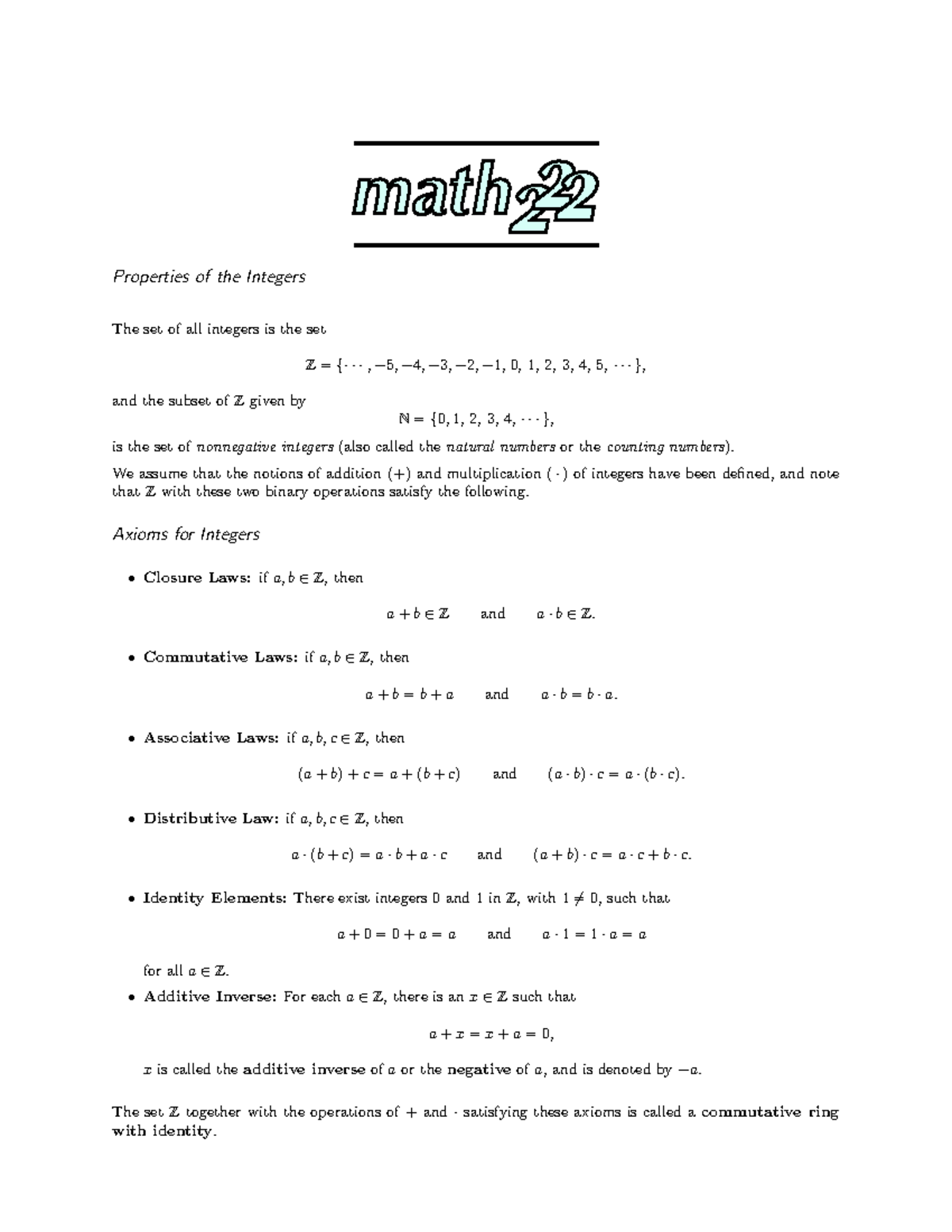 Integers - Properties of the Integers The set of all integers is the ...