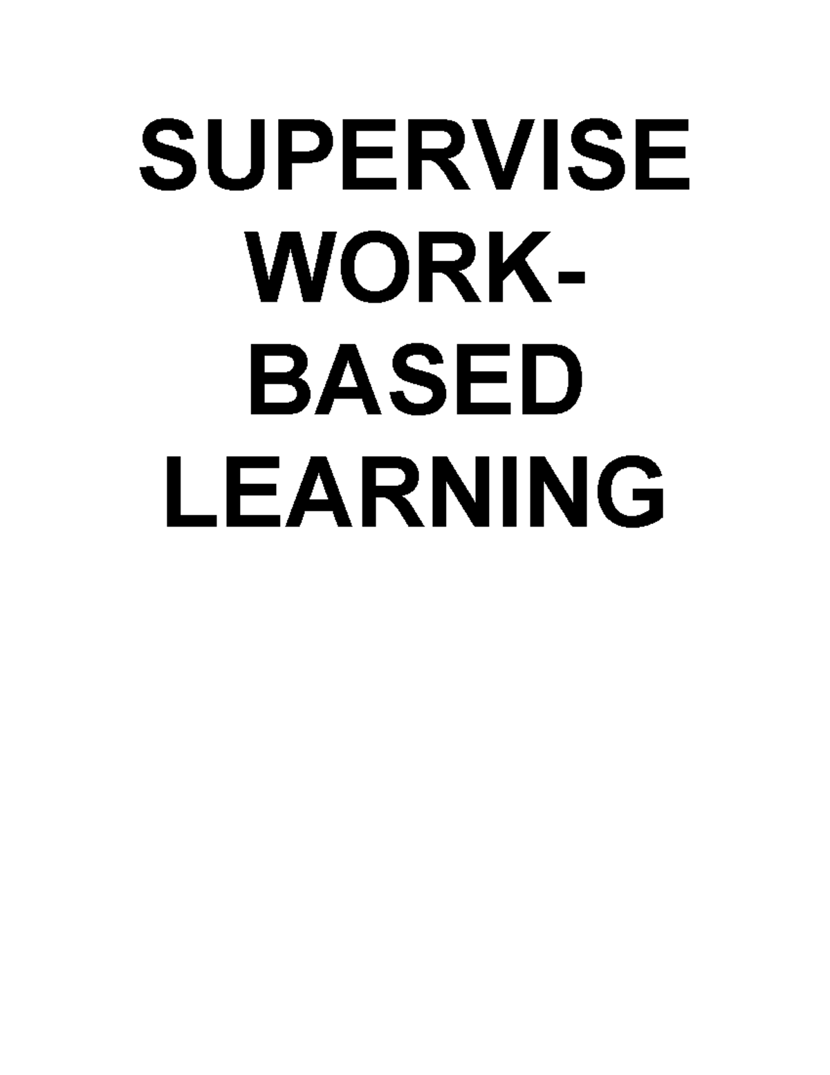 Supervice - SUPERVISE WORK- BASED LEARNING Form 1 SELF-ASSESSMENT ...