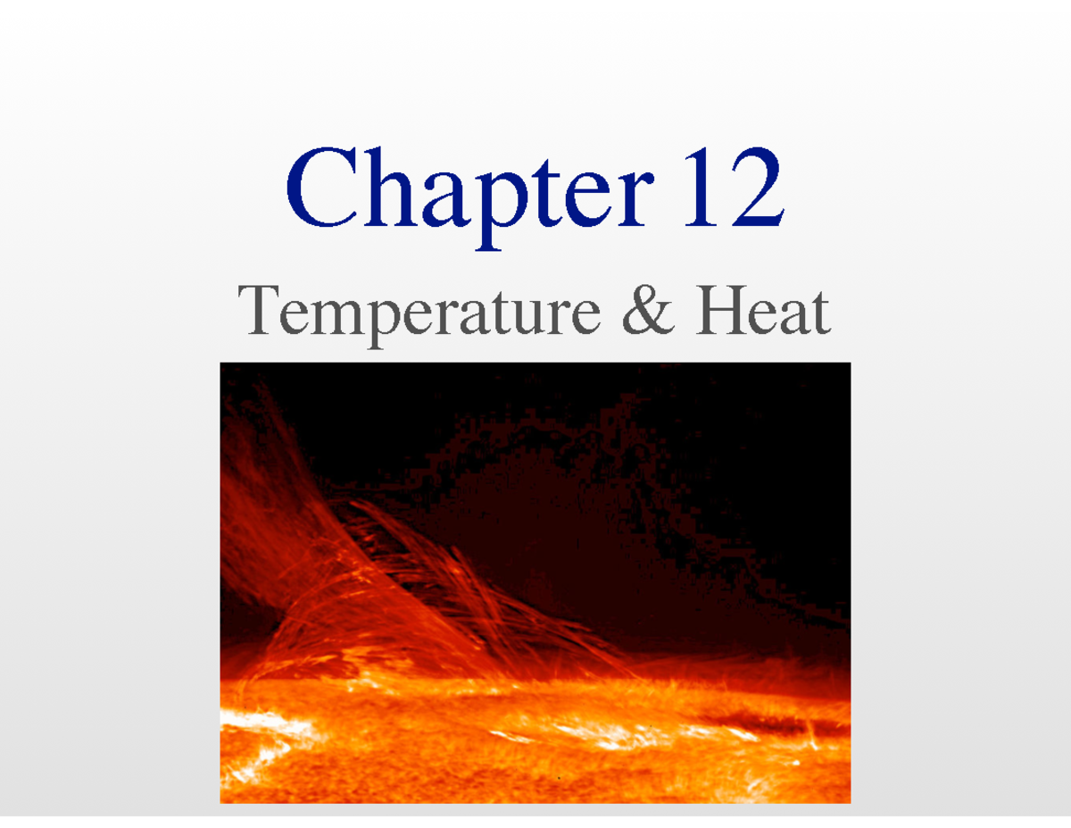 Chapter 12 Temperature & Heat - Chapter 12 Temperature & Heat 1 ...