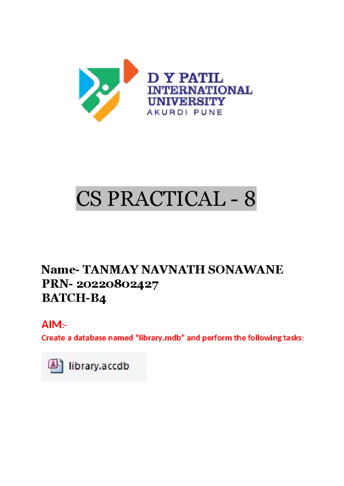 Cs Assignment Ms Access Cs Practical 8 Name Tanmay Navnath