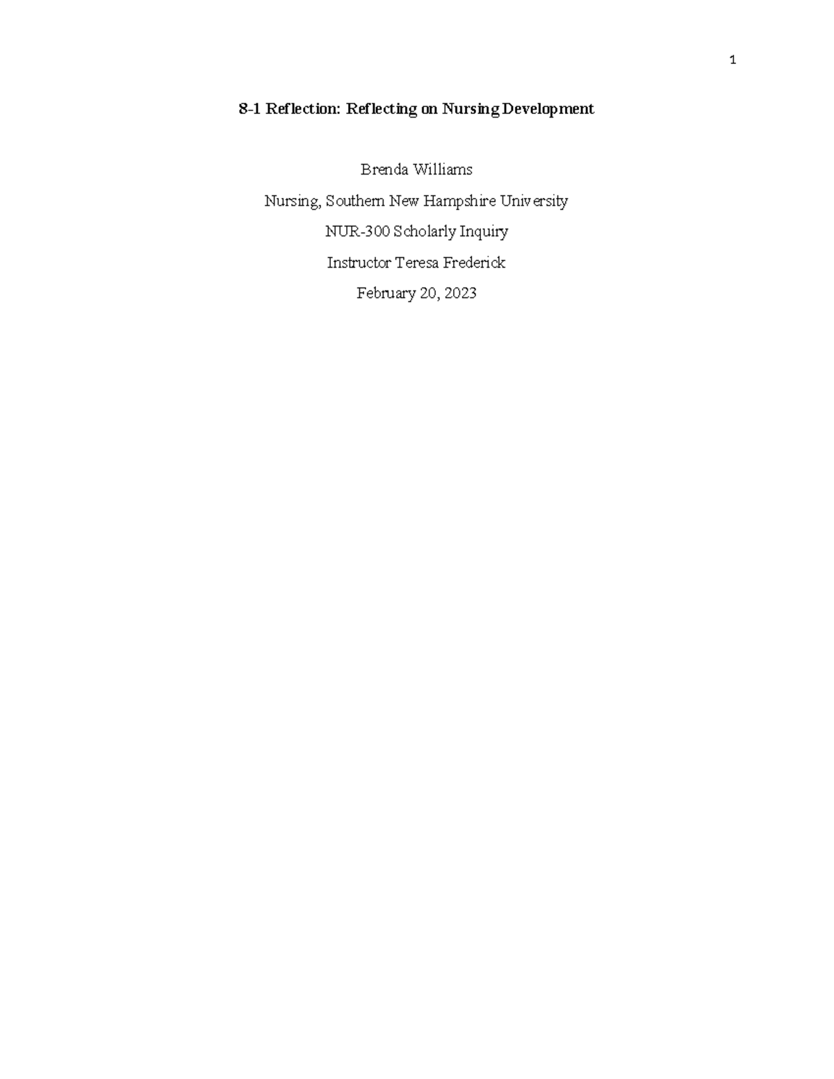 8-1 Reflection - 8-1 Journal - 8-1 Reflection: Reflecting on Nursing ...