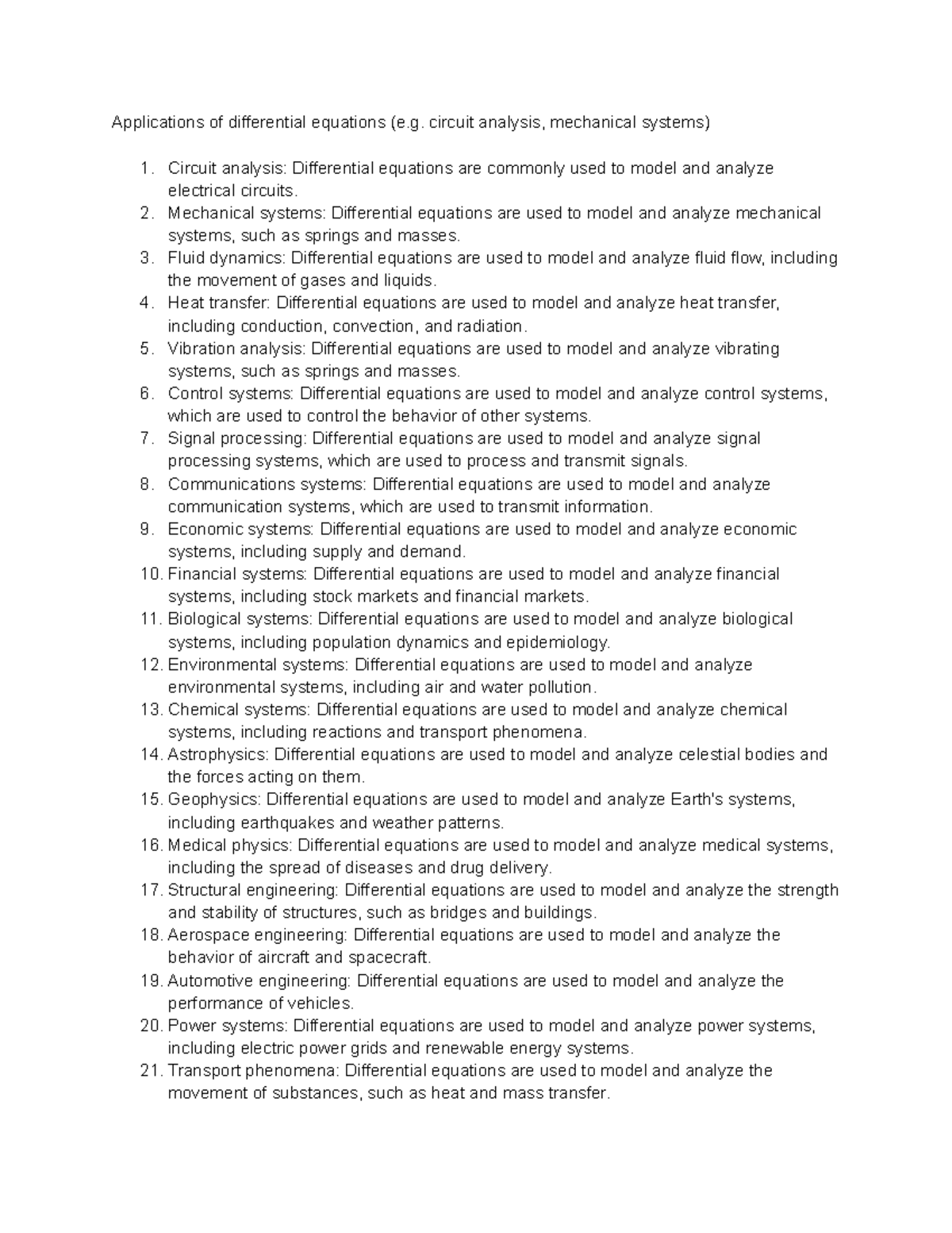 Applications of differential equations (e.g. circuit analysis ...
