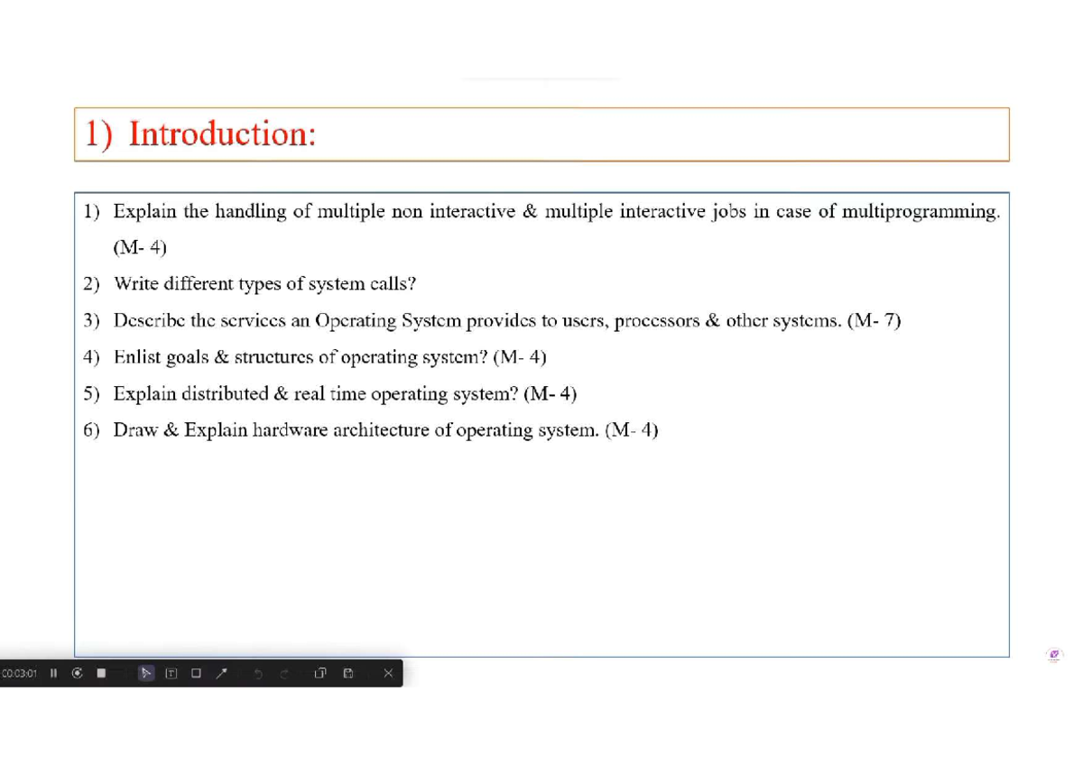 OS IMP - GTU IMP QUE - 1) Introduction: 1) Explain the handling of multiple non interactive ...