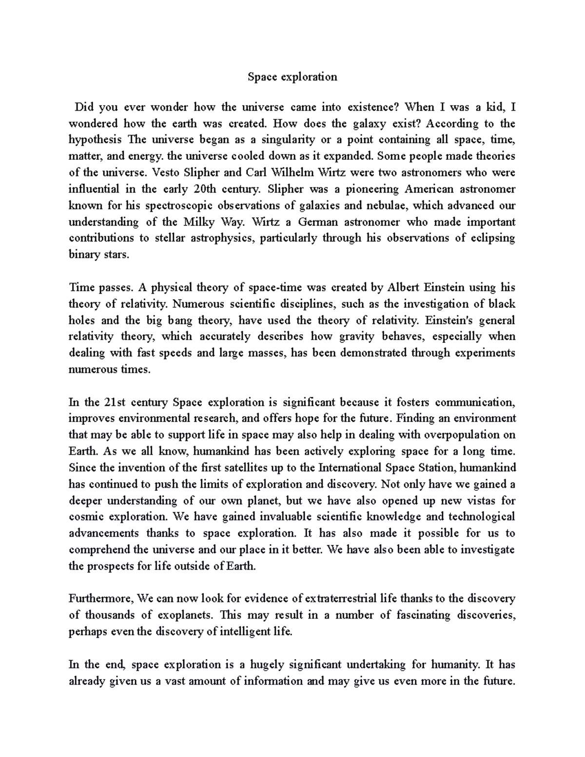 Space exploration - idk - Space exploration Did you ever wonder how the ...